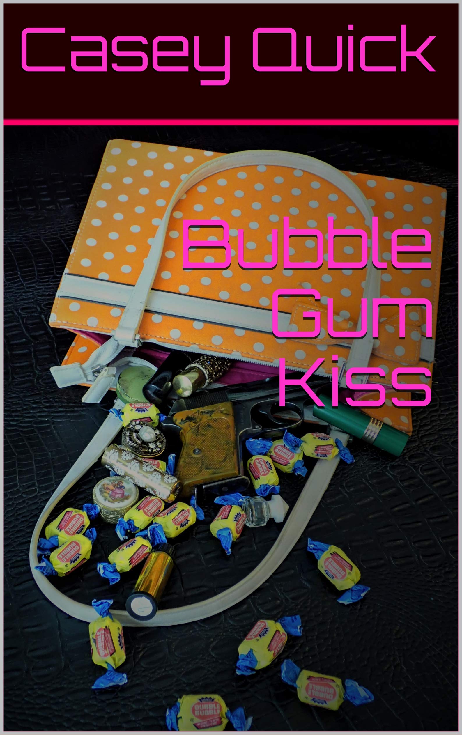 Bubble Gum Kiss by Casey Quick | Goodreads