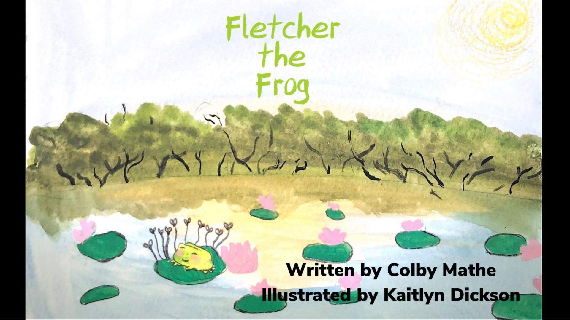 Fletcher The Frog by Colby Mathe | Goodreads