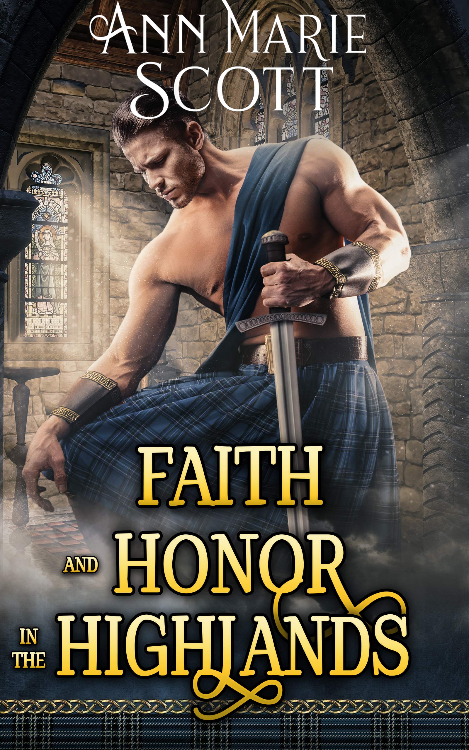Faith and Honor in the Highlands by Ann Marie Scott | Goodreads