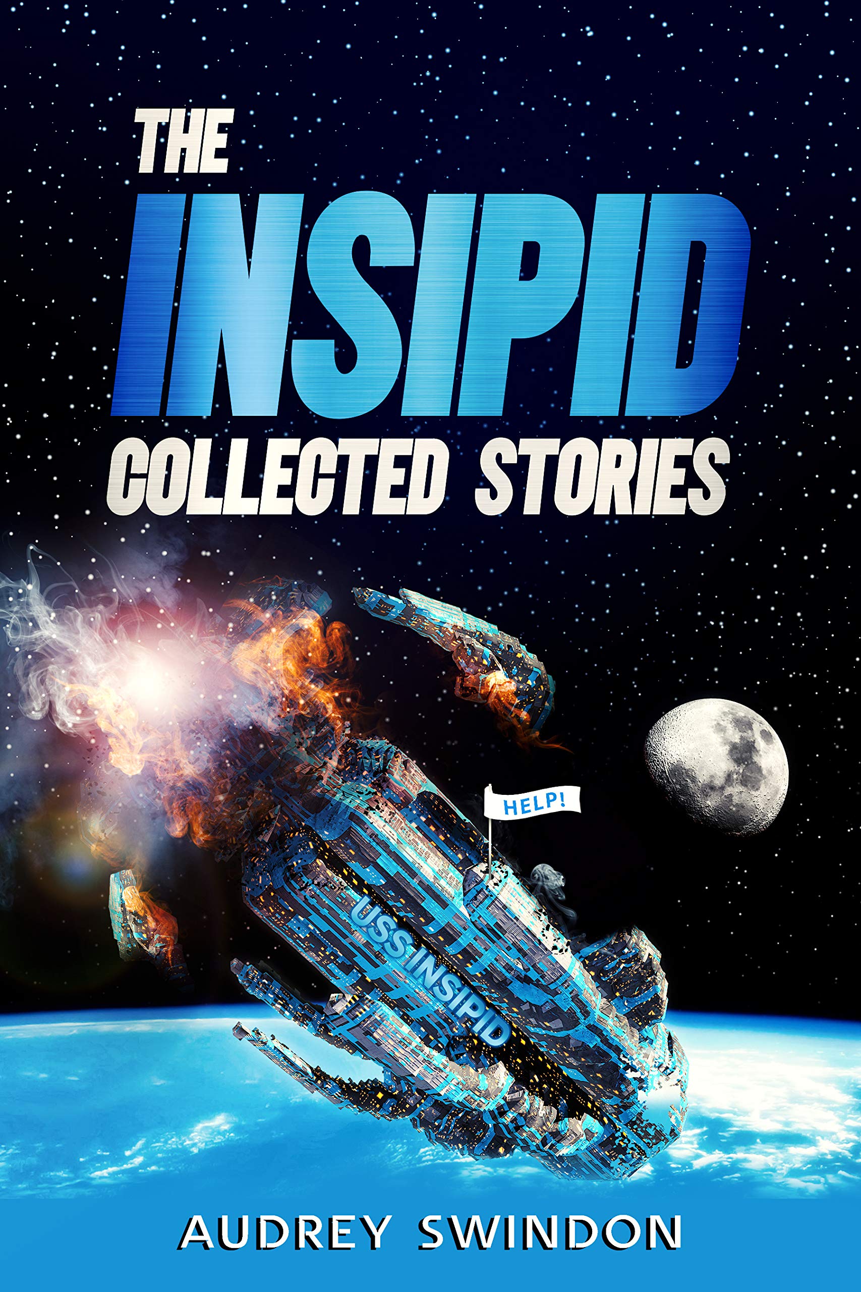 The Insipid: Collected Stories by Audrey Swindon | Goodreads