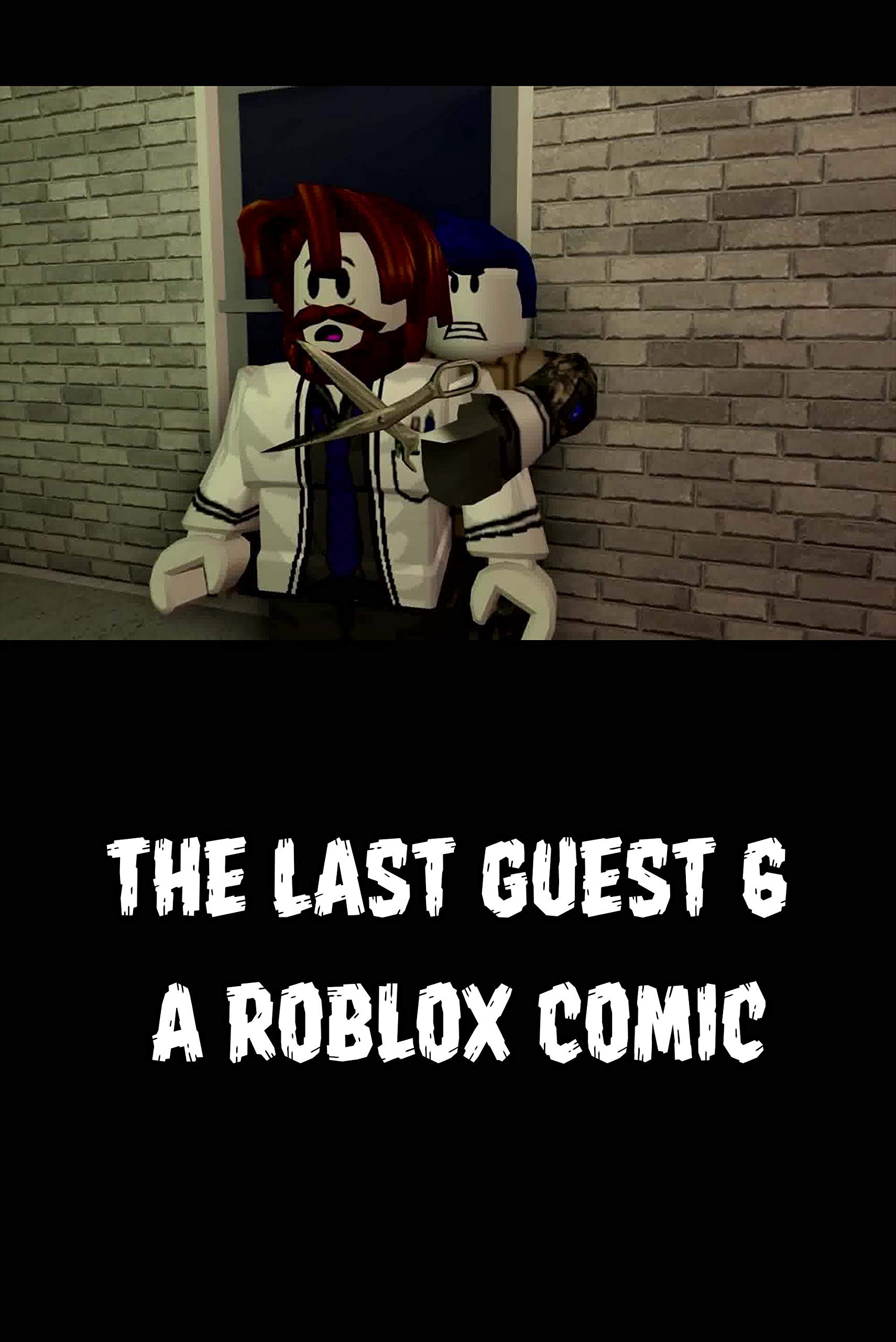 The Last Guest 6 A Roblox Comic by Paul Rabe | Goodreads