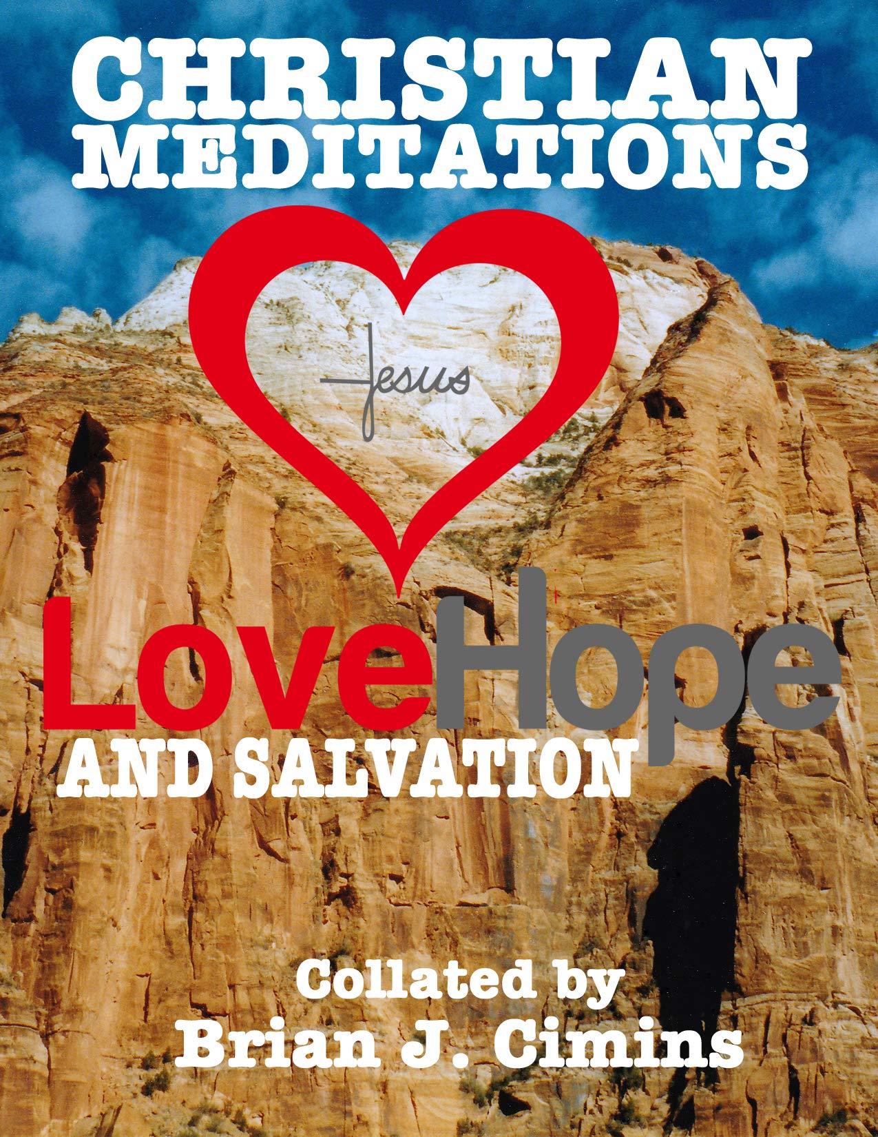 Christian Meditations on Love, Hope and Salvation : Holy Bible ...