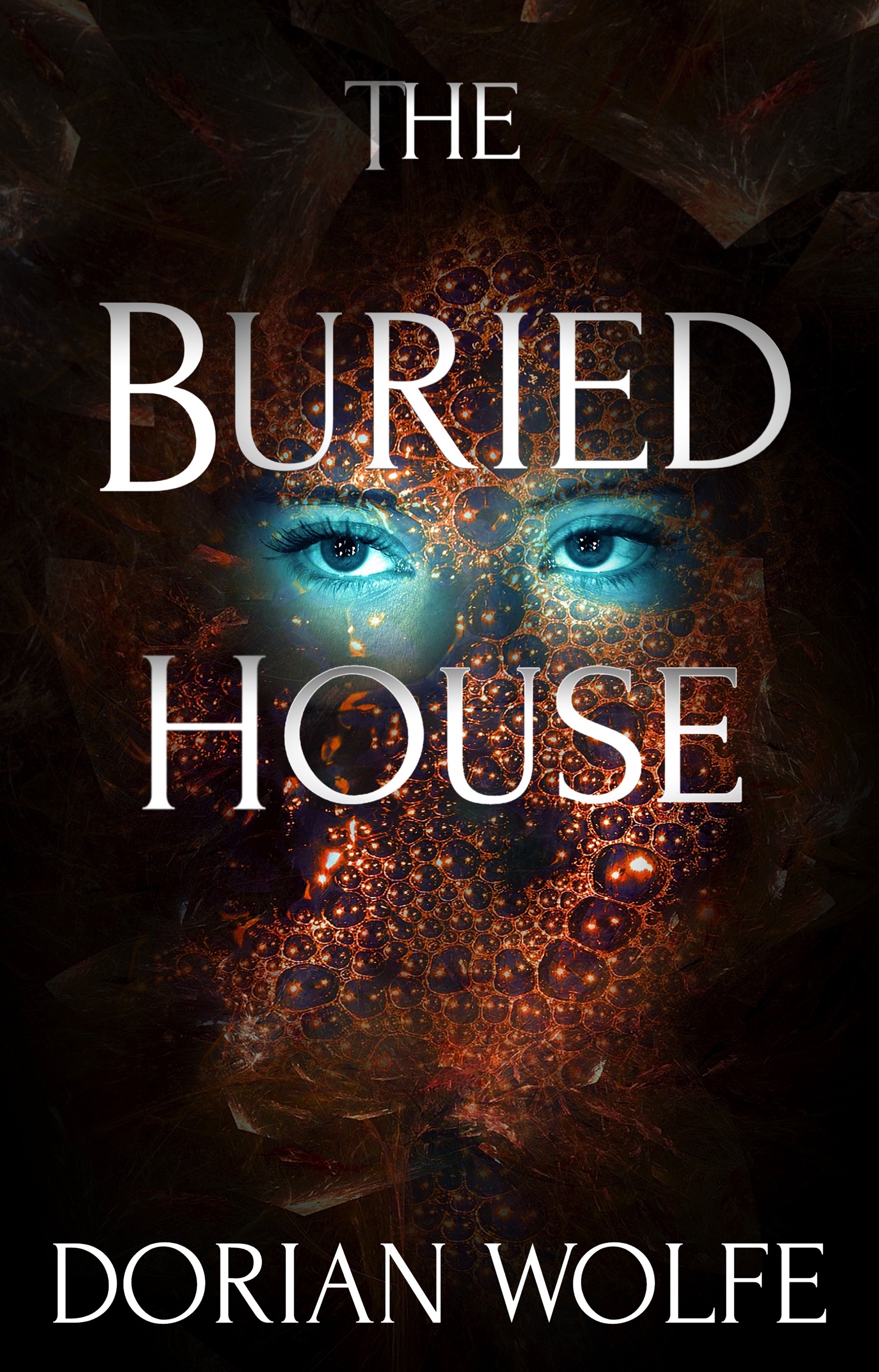 The Buried House by Dorian Wolfe | Goodreads