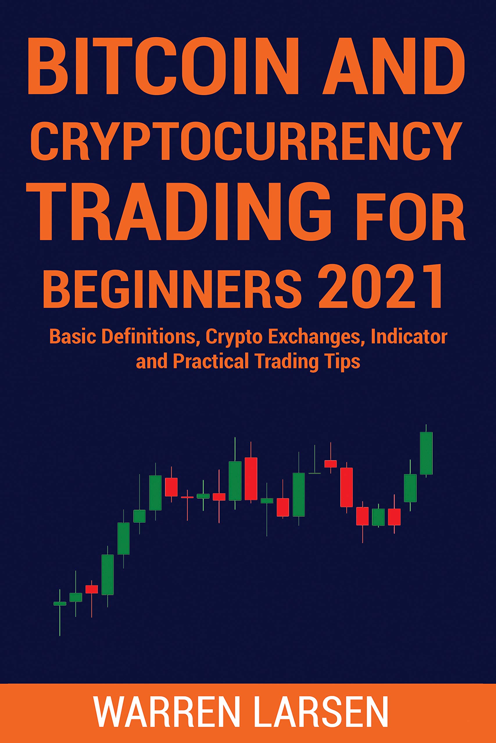 BITCOIN AND CRYPTOCURRENCY TRADING FOR BEGINNERS 2022: Basic Definitions, Crypto Exchanges ...