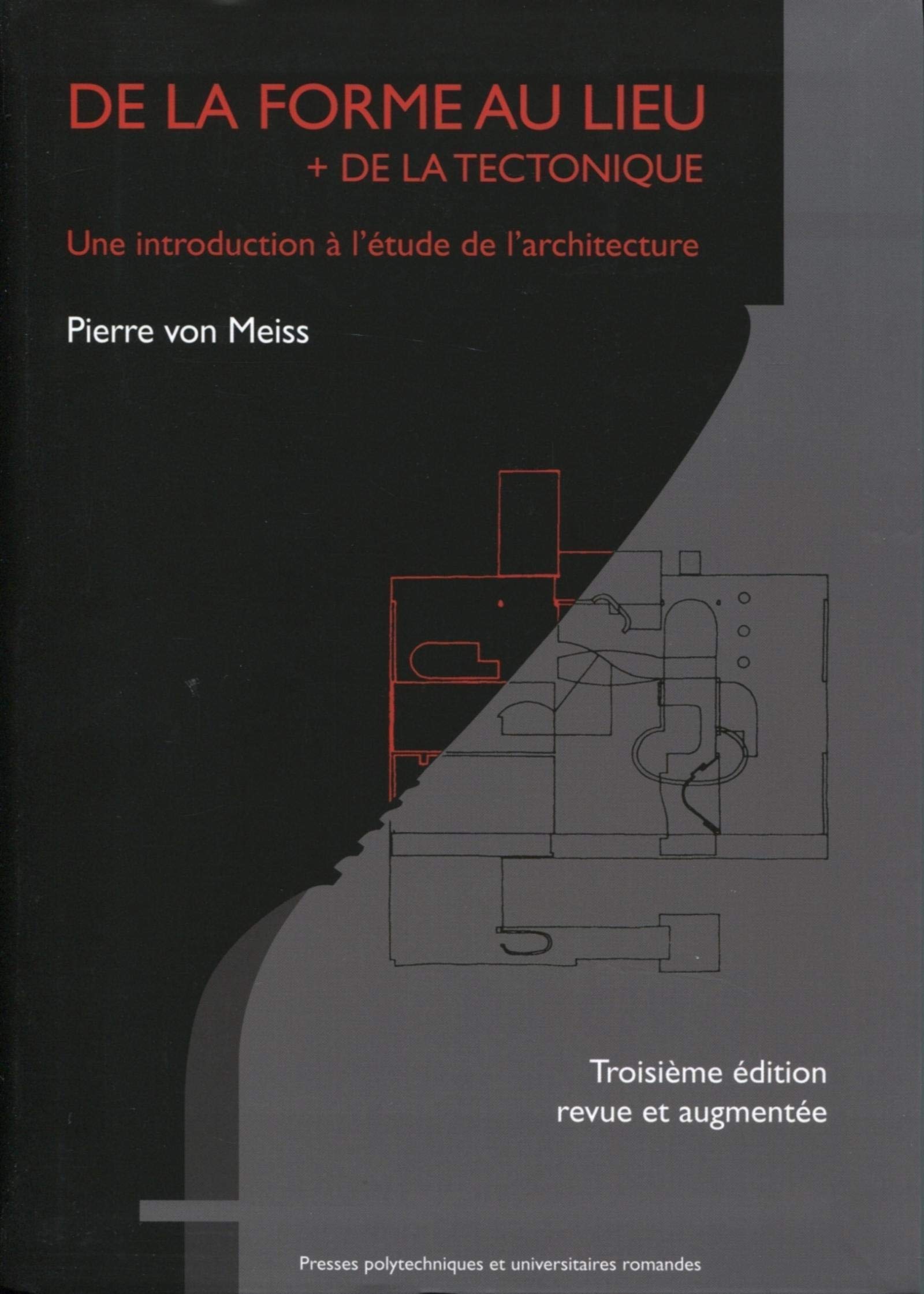 De la forme au lieu + de la tectonique: Une introduction à l'étude de l ...