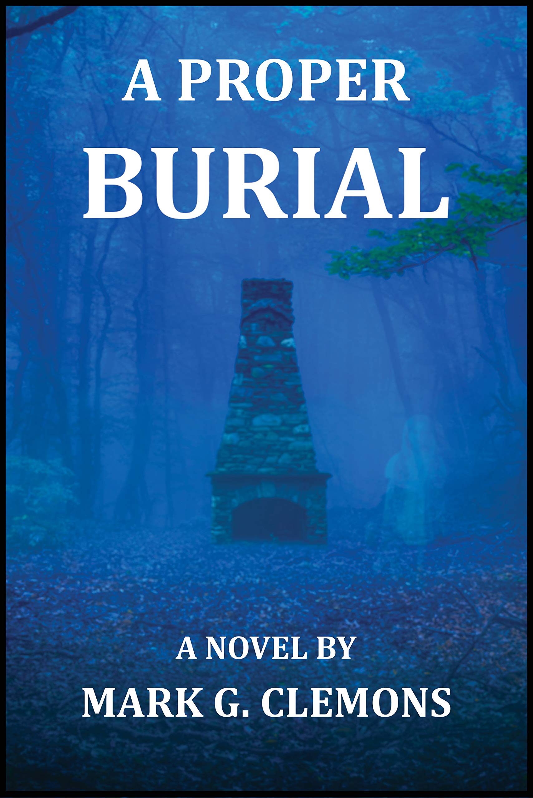 A Proper Burial by Mark Clemons | Goodreads