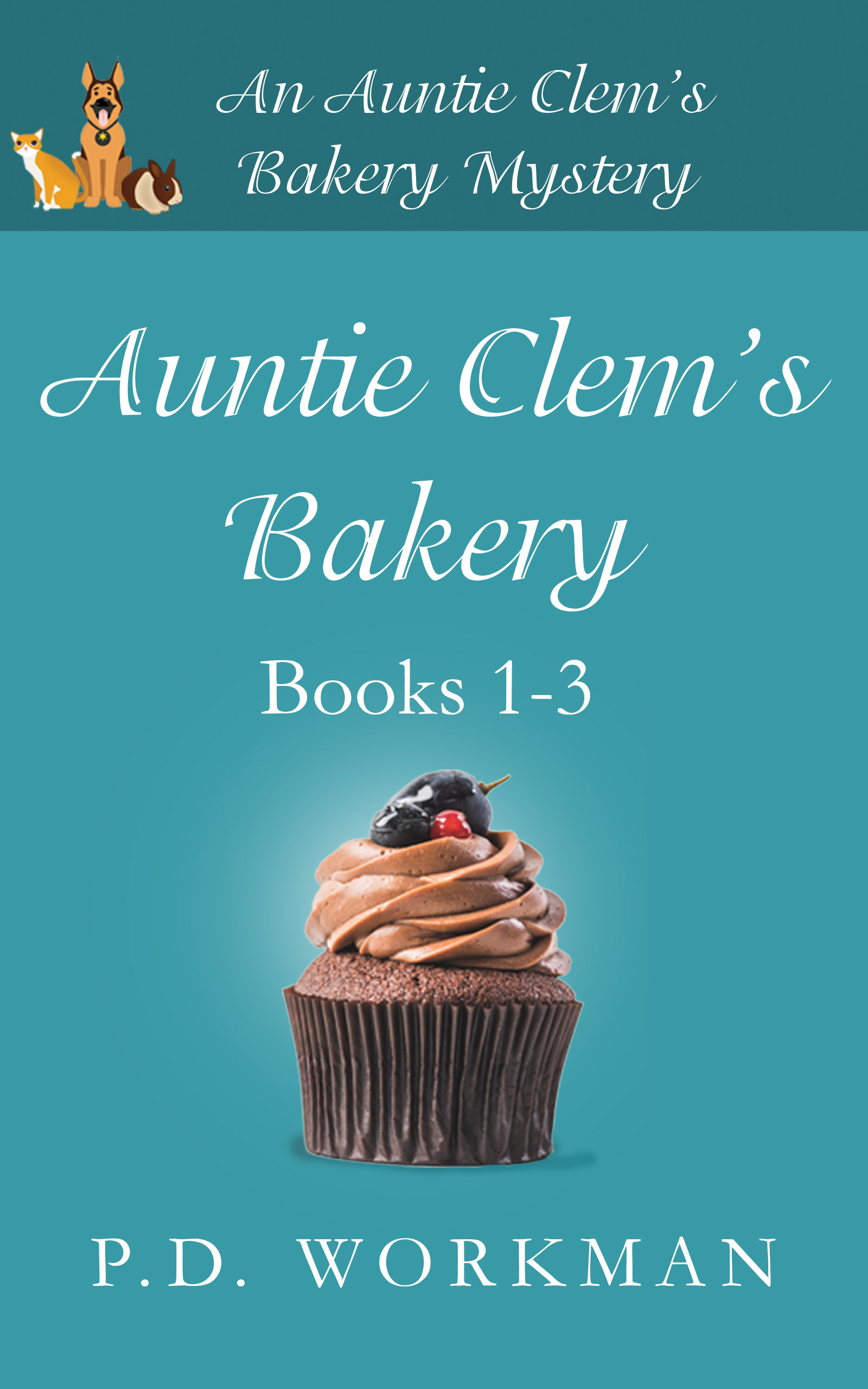 Auntie Clem's Bakery: Books 1-3 by P.D. Workman | Goodreads