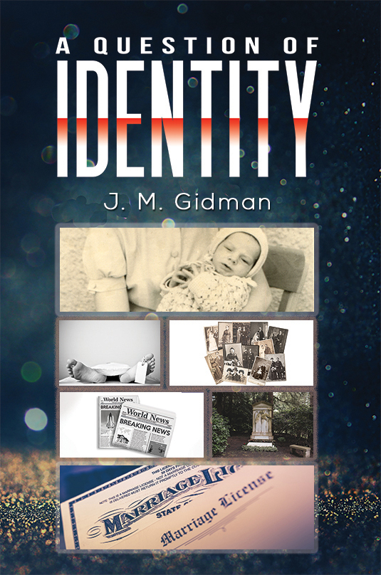 A Question of Identity by J.M. Gidman | Goodreads