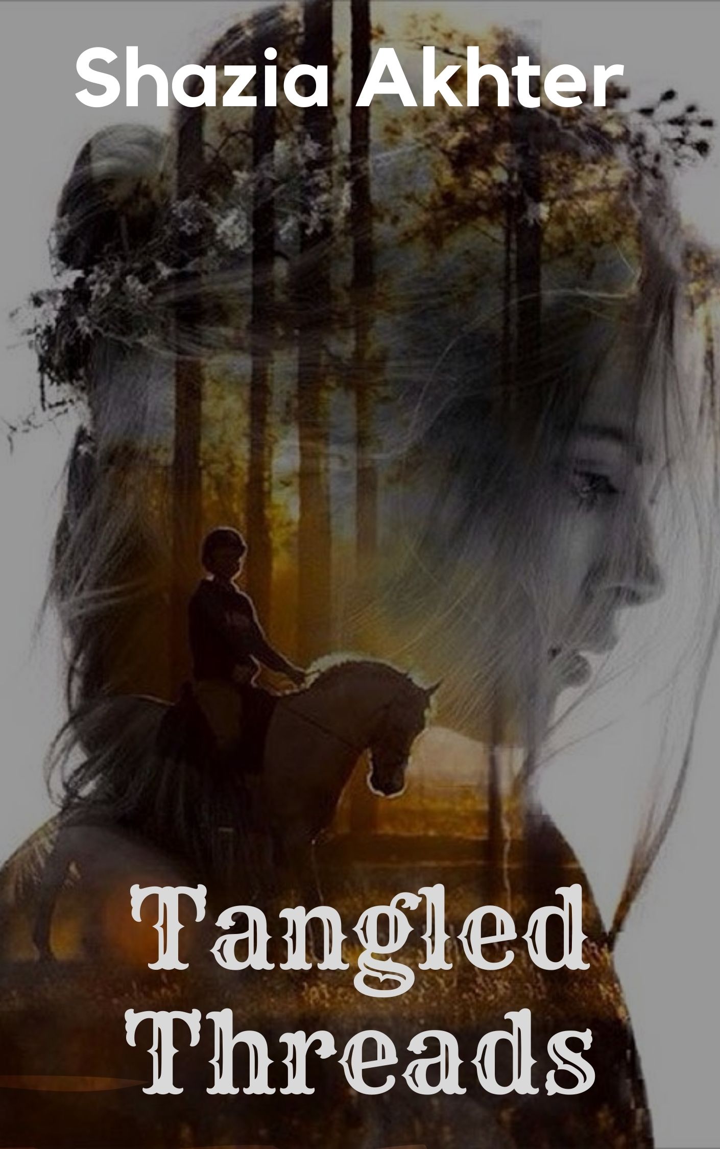 Tangled Threads by Shazia Akhter | Goodreads