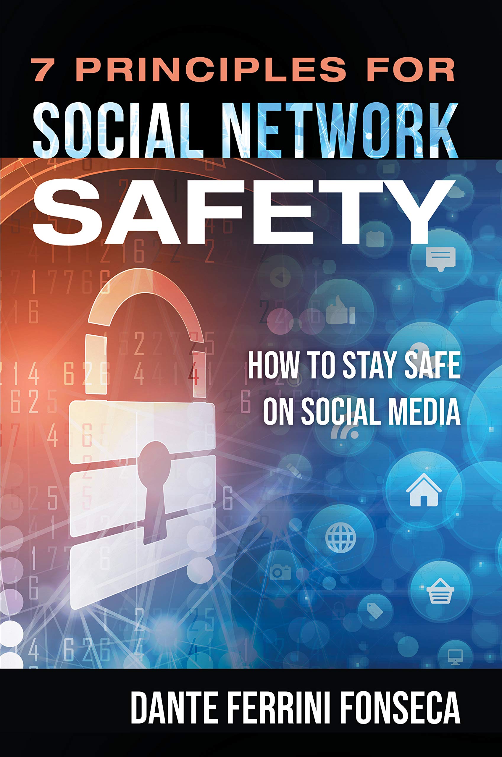 7 Principles for Social Network Safety: How to Stay Safe on Social ...