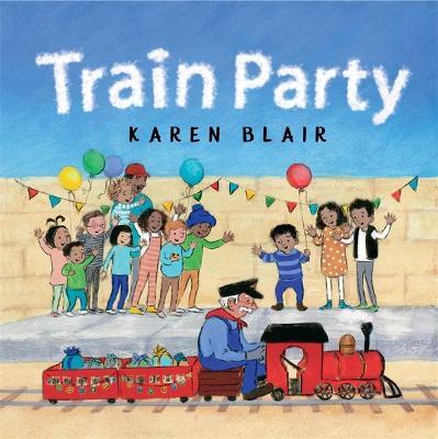 Train Party by Karen Blair | Goodreads