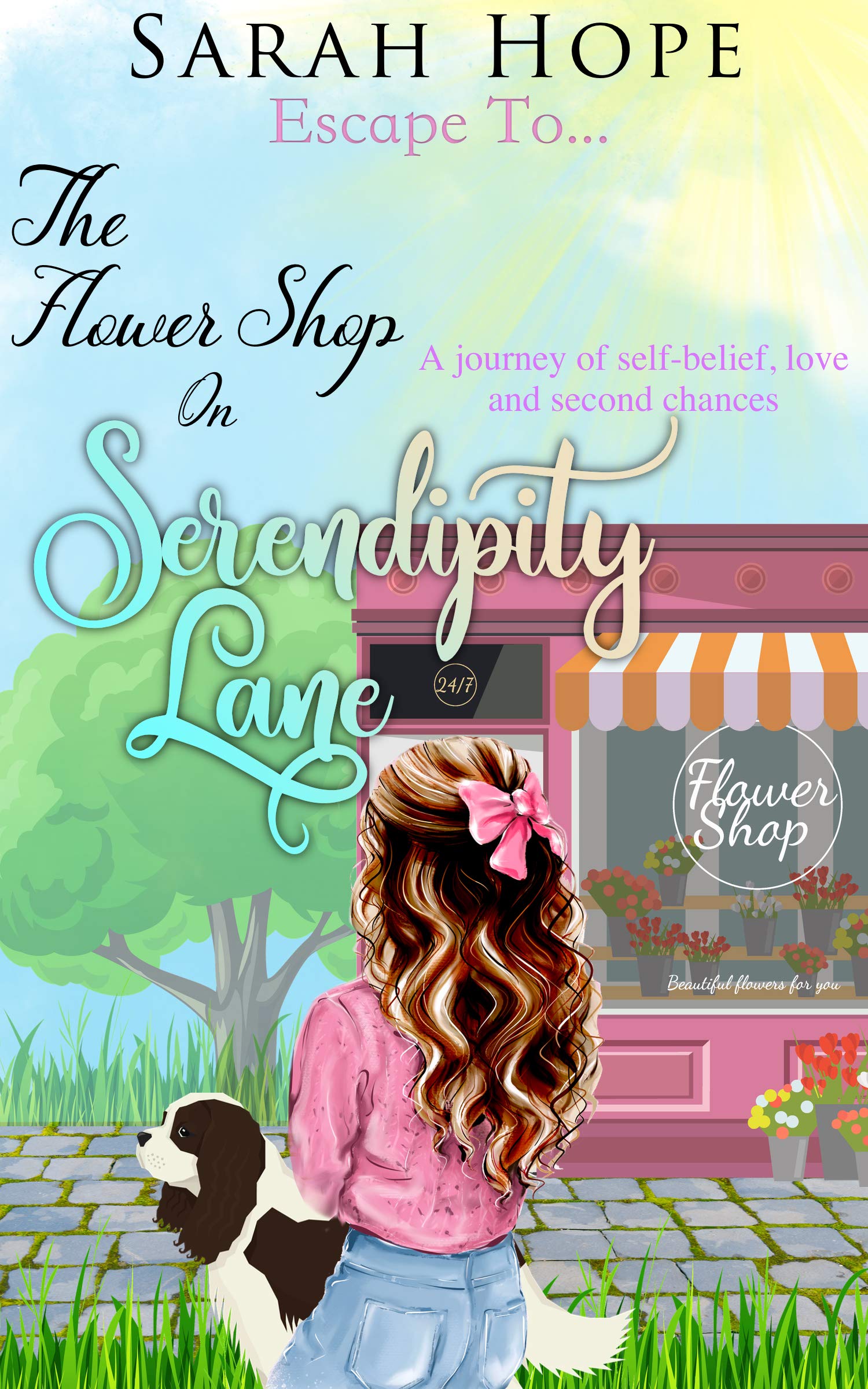 Escape To ... The Flower Shop on Serendipity Lane by Sarah Hope | Goodreads