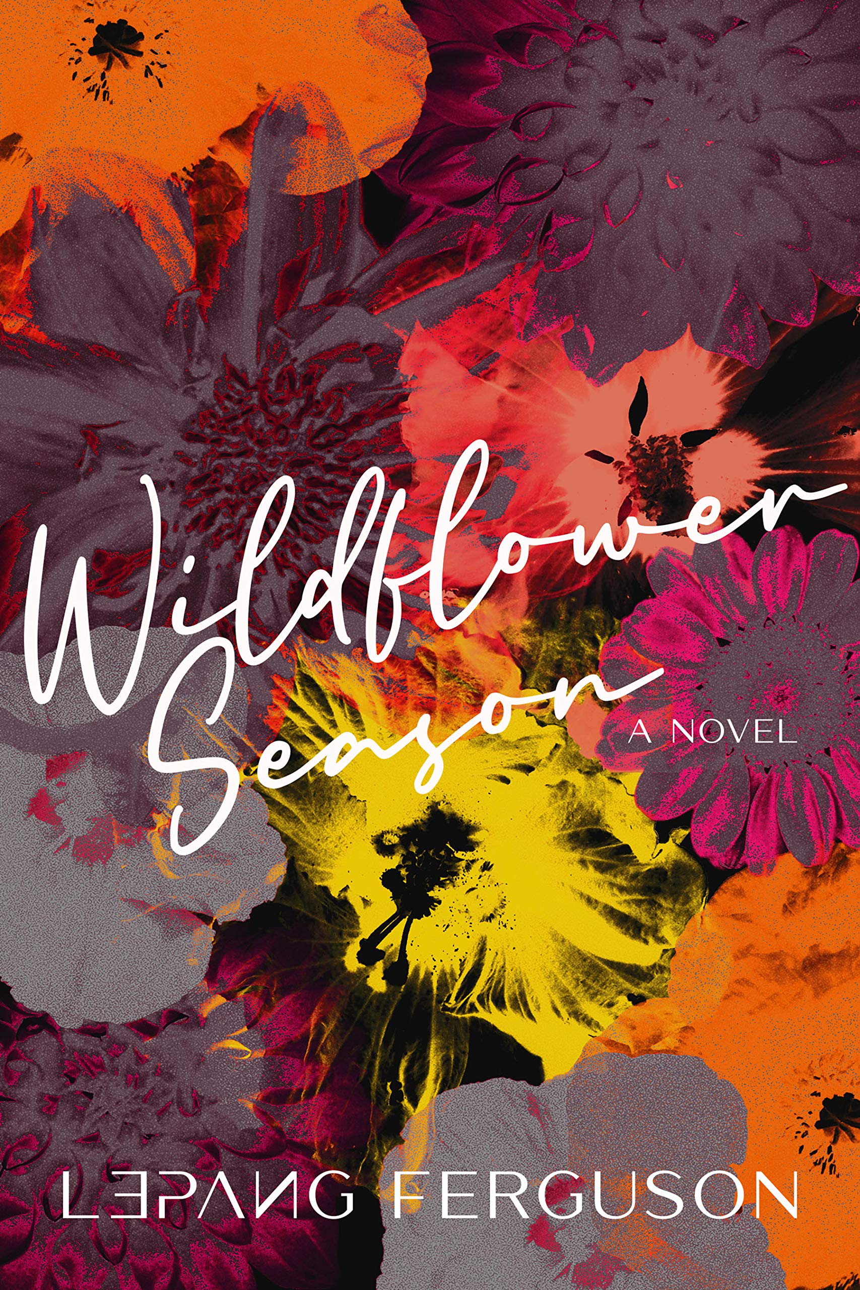 Wildflower Season by Lepang Ferguson | Goodreads