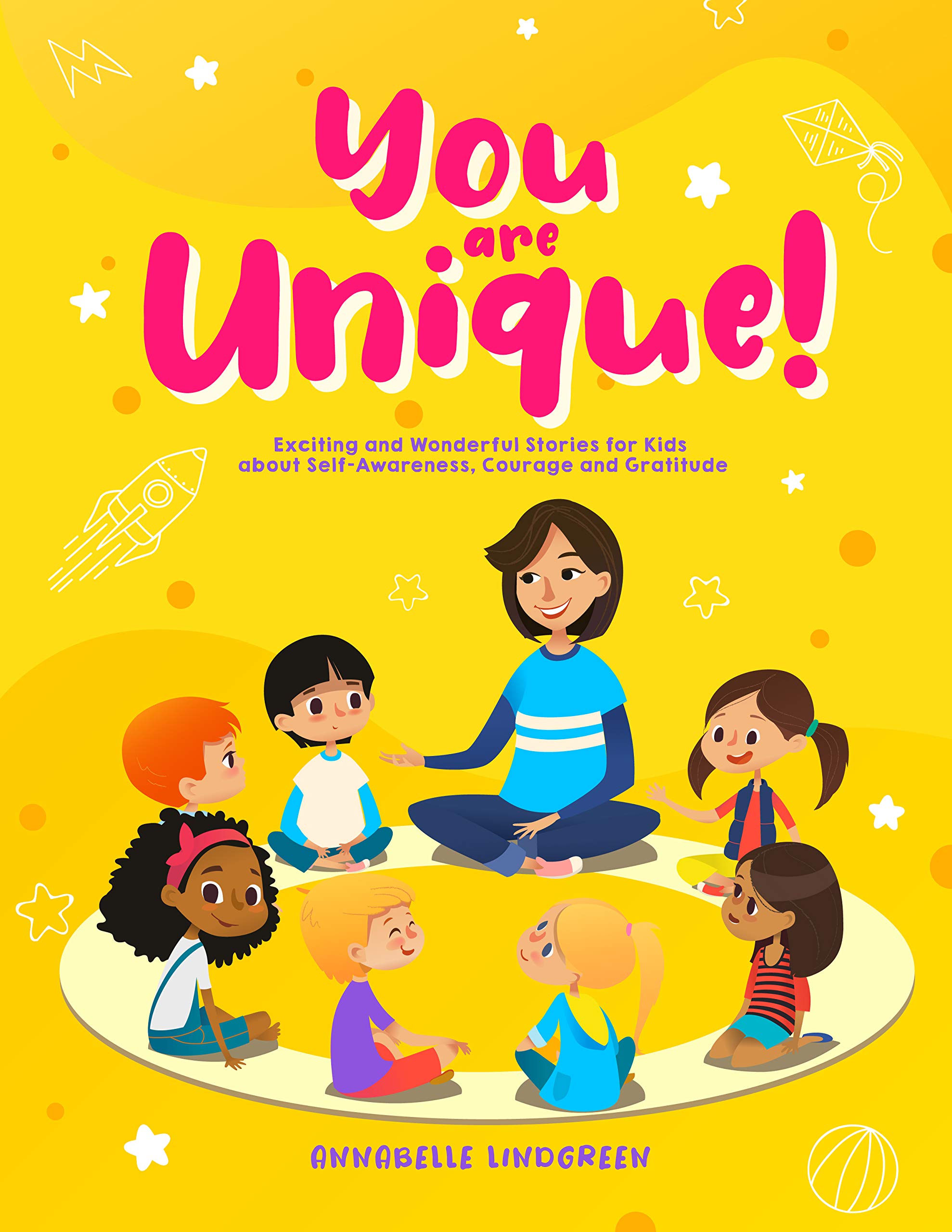 YOU ARE UNIQUE : Exciting and Wonderful Stories for Kids about Self ...