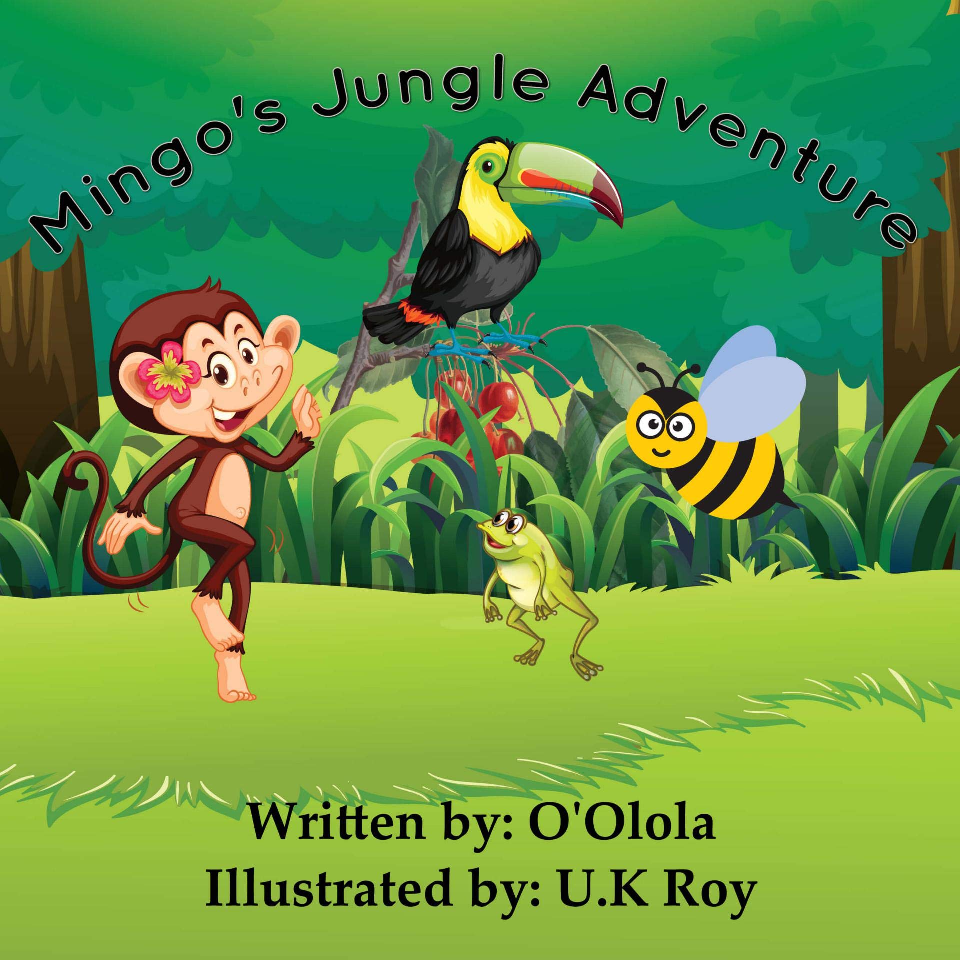 MINGO'S JUNGLE ADVENTURE: AN ILLUSTRATED BEDTIME STORY FOR AGE 3-5 by O ...