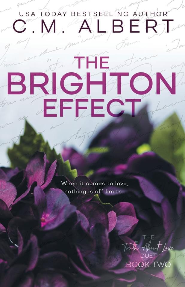 The Brighton Effect (The Truth About Love, #2) by C.M. Albert | Goodreads