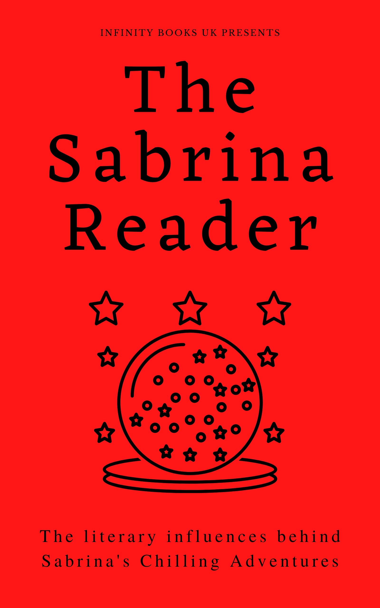 The Sabrina Reader: Chilling Adventures in Literature by Infinity Books ...