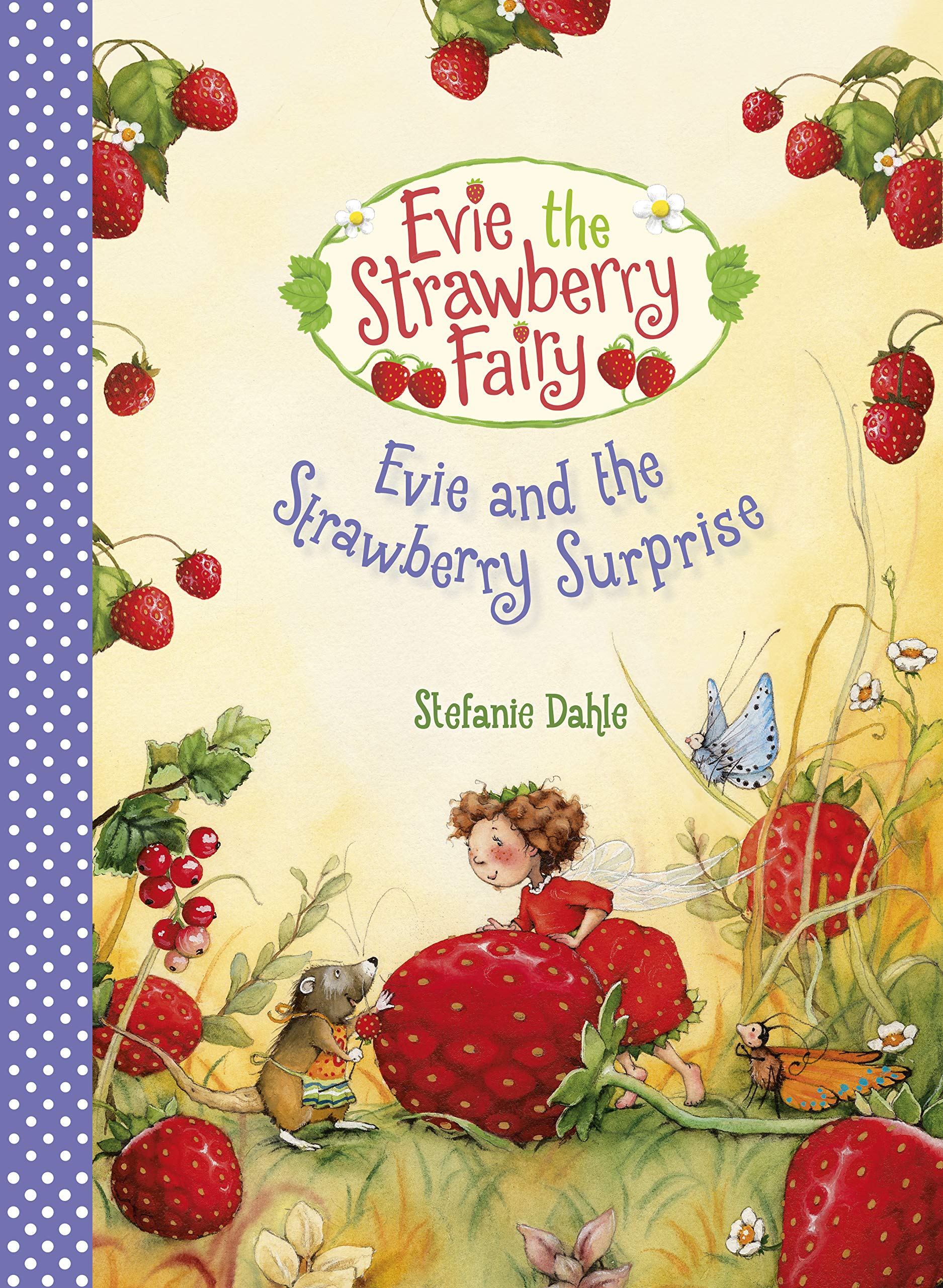Evie and the Strawberry Surprise by Stefanie Dahle | Goodreads