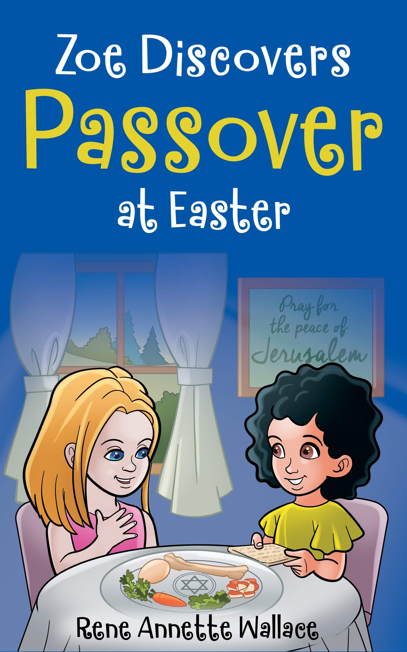Zoe Discovers Passover at Easter: Easter for Kids Book. Understanding ...