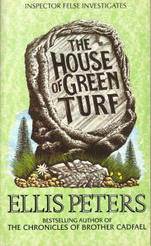 House Of Green Turf (The Felse Investigations #8) by Ellis Peters ...