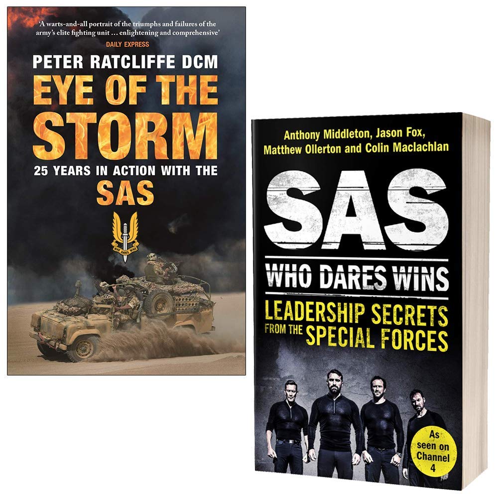 Eye of the Storm By Peter Ratcliffe & SAS Who Dares Wins Leadership ...
