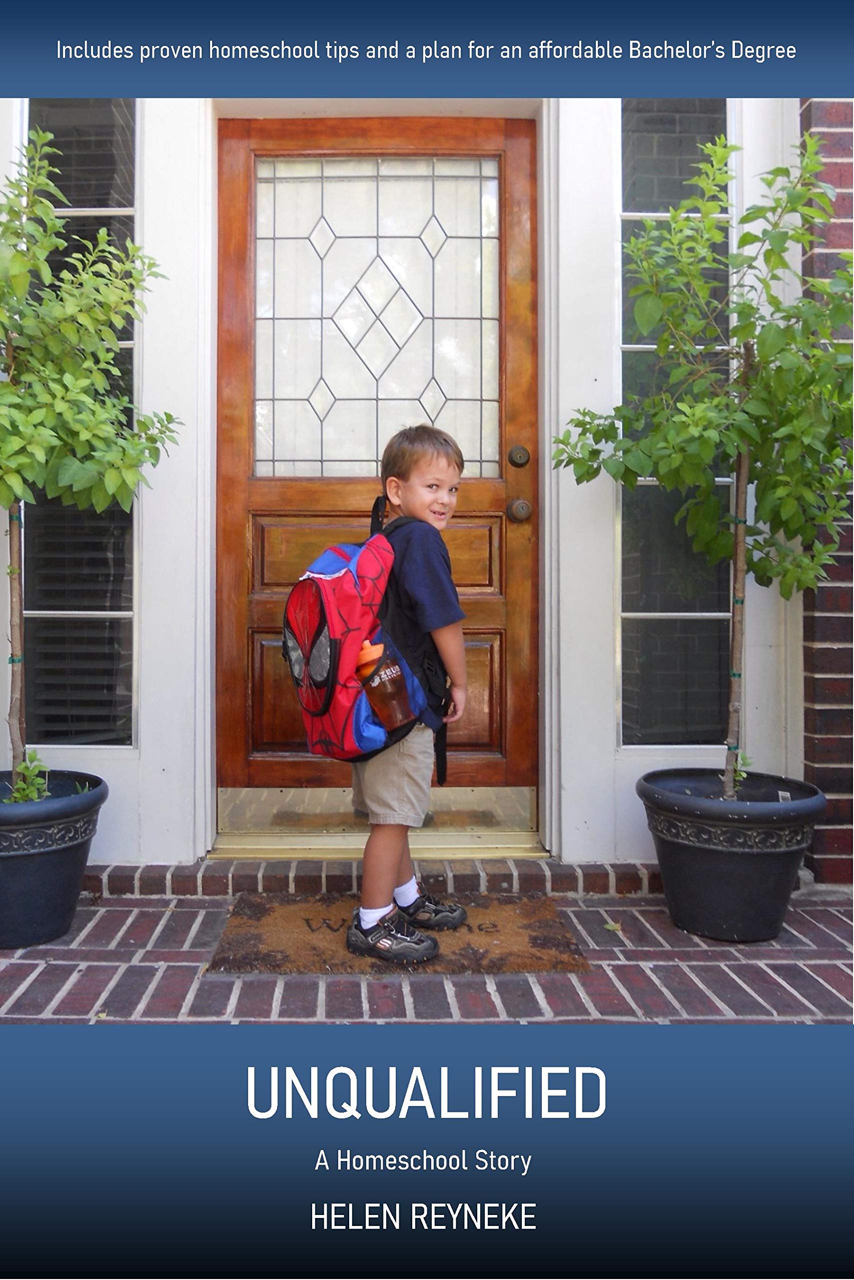 Unqualified: A Homeschool Story by Helen Reyneke | Goodreads