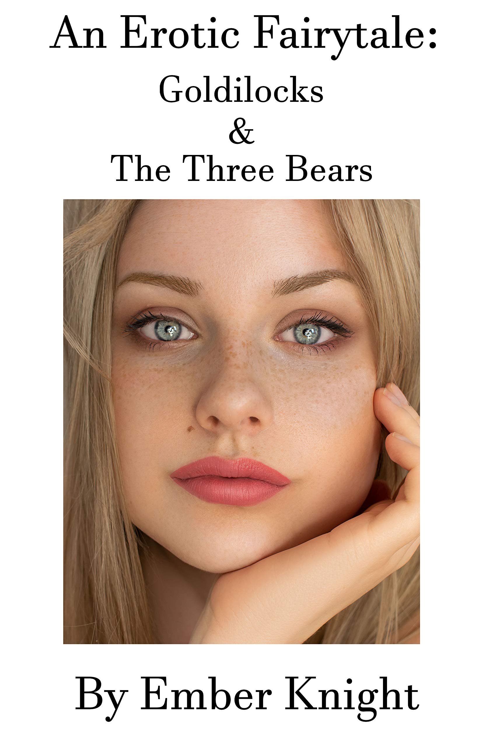 An Erotic Fairytale : Goldilocks & The Three Bears by Ember Knight | Goodreads