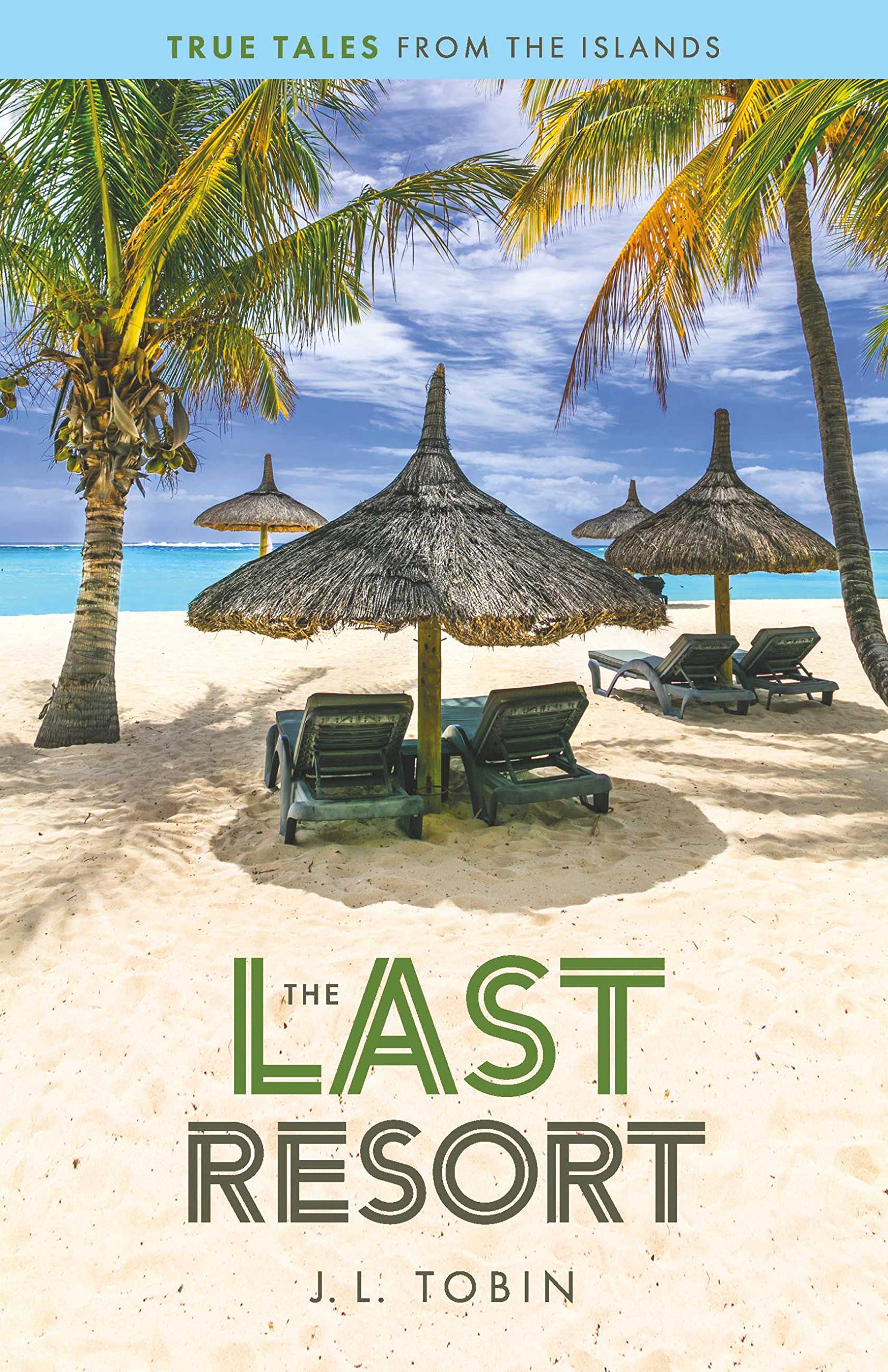 The Last Resort (Tales from the Islands #1) by J.L. Tobin | Goodreads