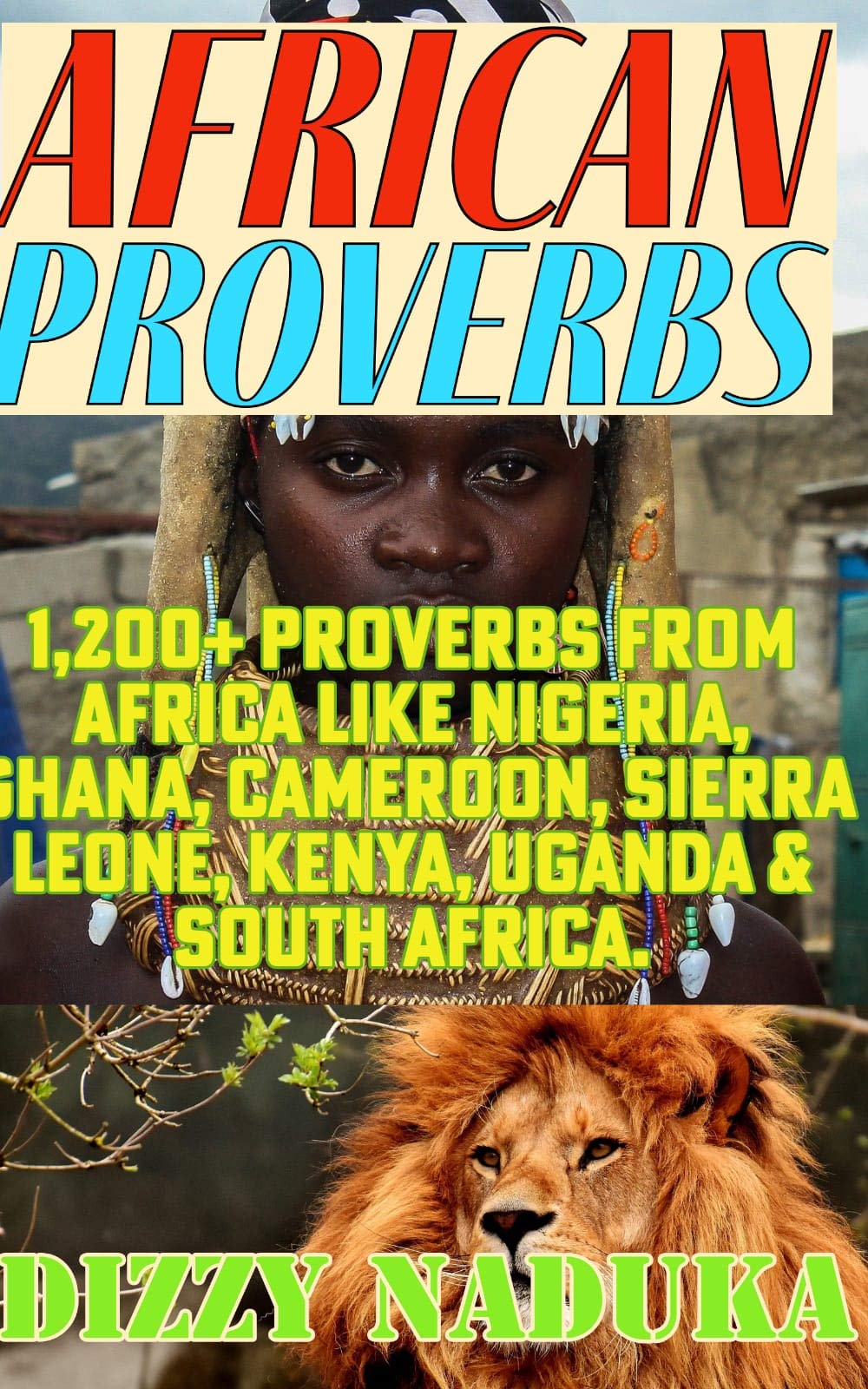 African Proverbs: 1,000+ Meaningful Proverbs, Quotes, Adages, & Wisdom ...