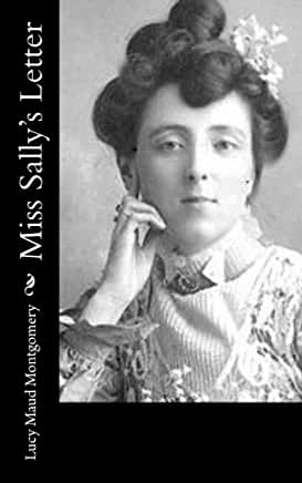Miss Sally's Letter by L.M. Montgomery | Goodreads