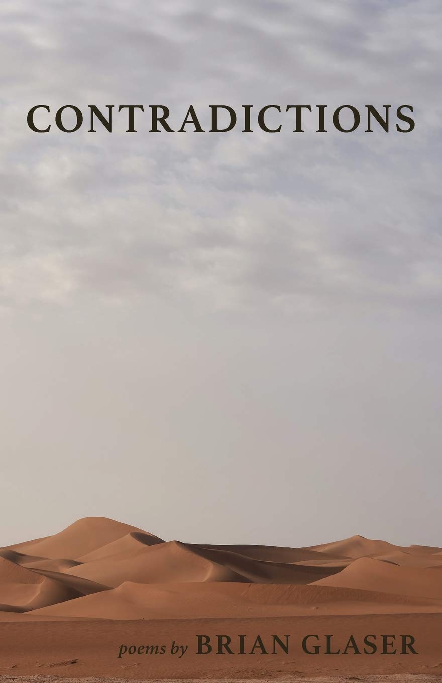 Contradictions by Brian Glaser | Goodreads