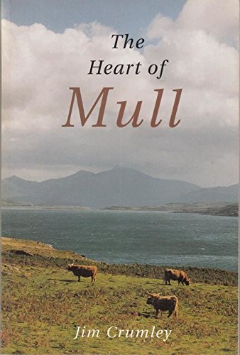 The Heart of Mull by Jim Crumley | Goodreads