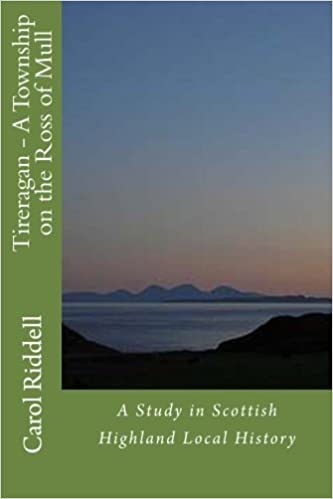 Tireragan - A Township on the Ross of Mull by Carol Riddell | Goodreads