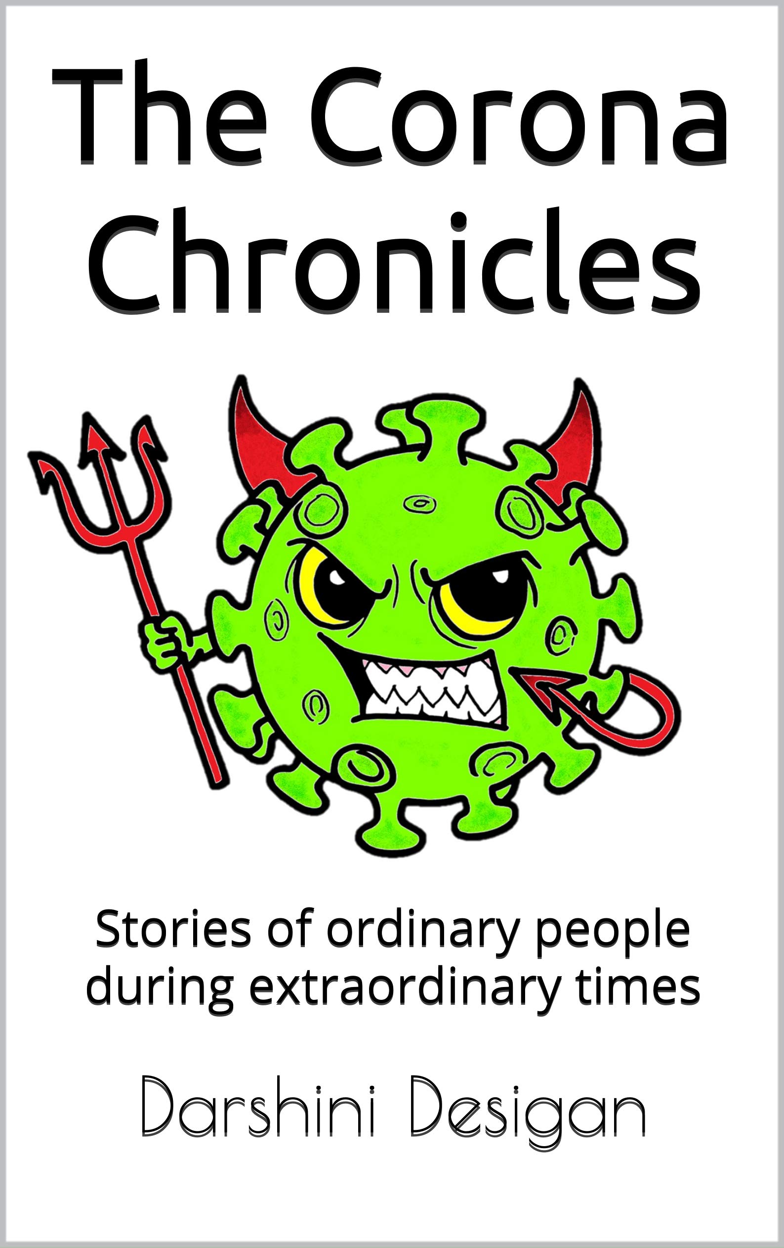 The Corona Chronicles: Stories of ordinary people during the ...