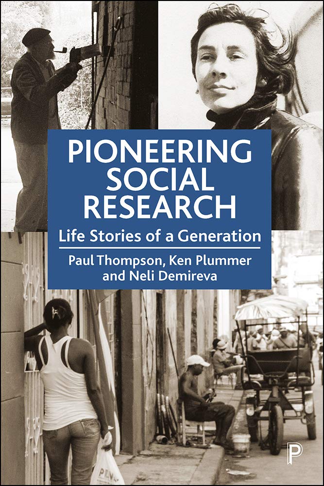 Pioneering Social Research: Life Stories of a Generation by Paul ...