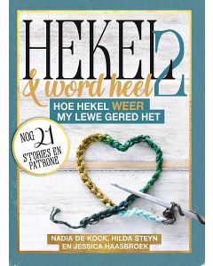 Hekel en word heel 2 by Nadia de Kock, Hilda Steyn, Jessica Haasbroek ...