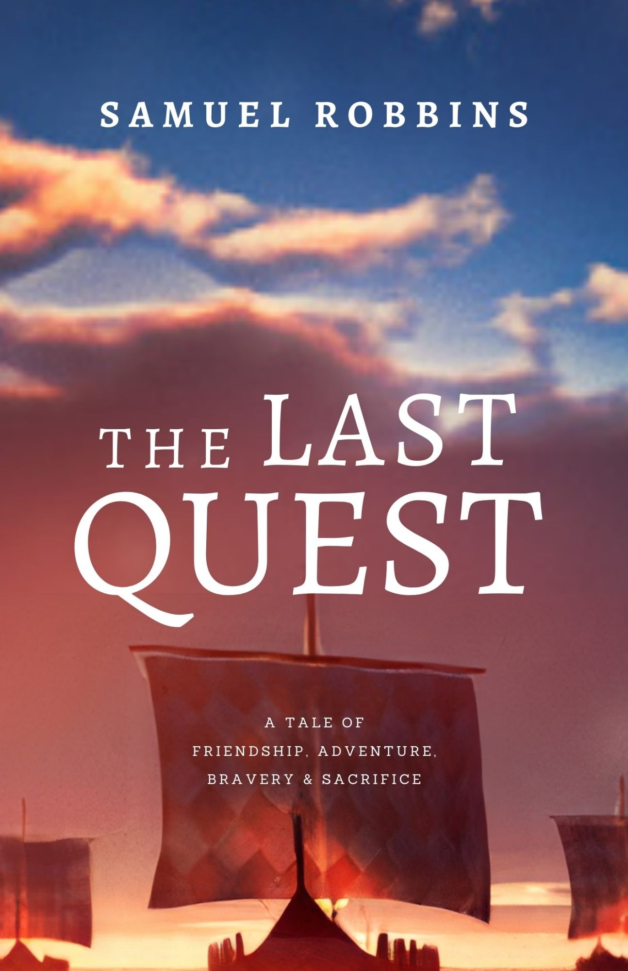 The Last Quest (The Song of Seven Sorrows, #1) by Samuel Robbins ...