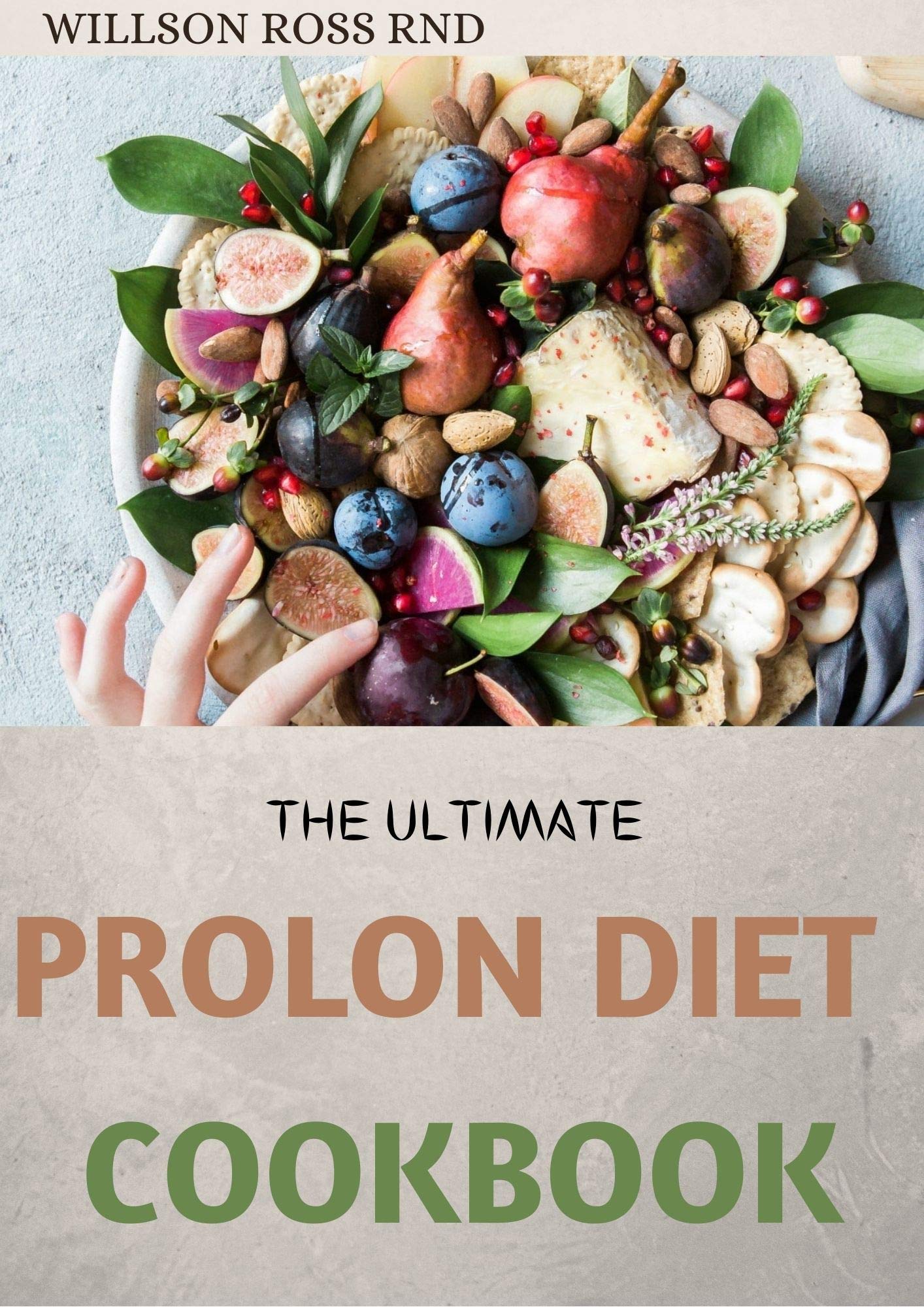 THE ULTIMATE PROLON DIET COOKBOOK: 70+ Fresh And Delicious Recipes And ...