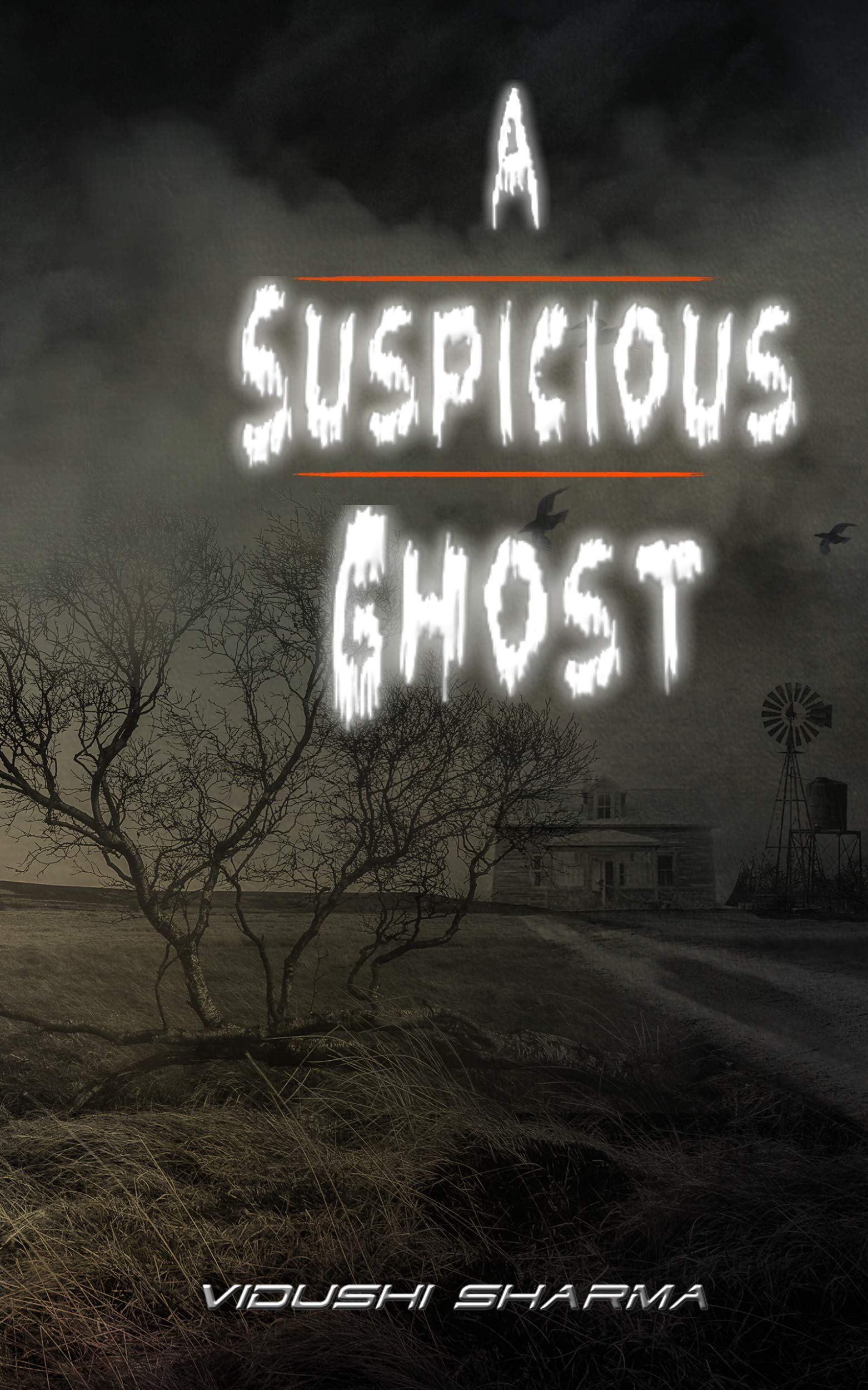A Suspicious Ghost by Vidushi Sharma | Goodreads