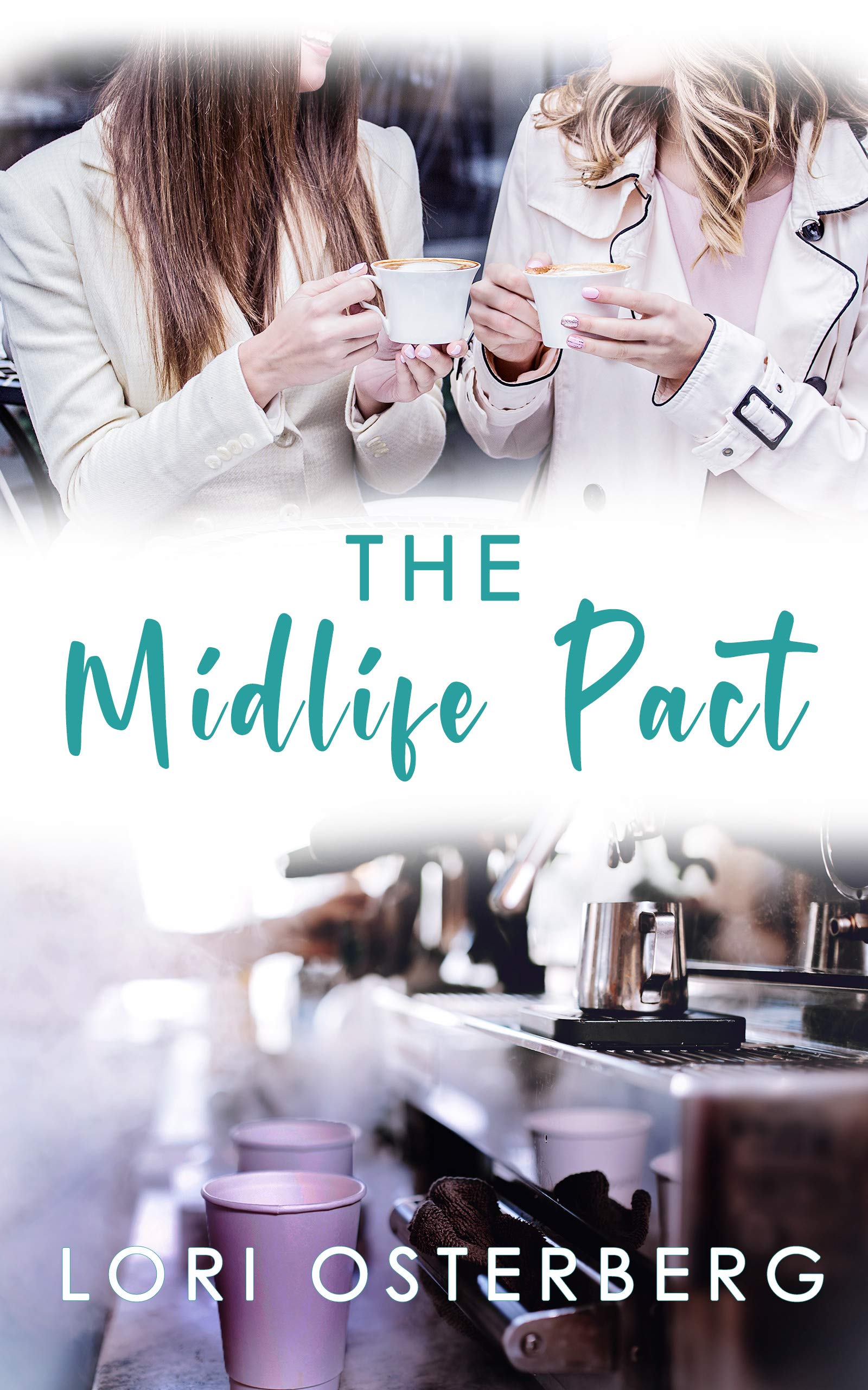 The Midlife Pact by Lori Osterberg | Goodreads