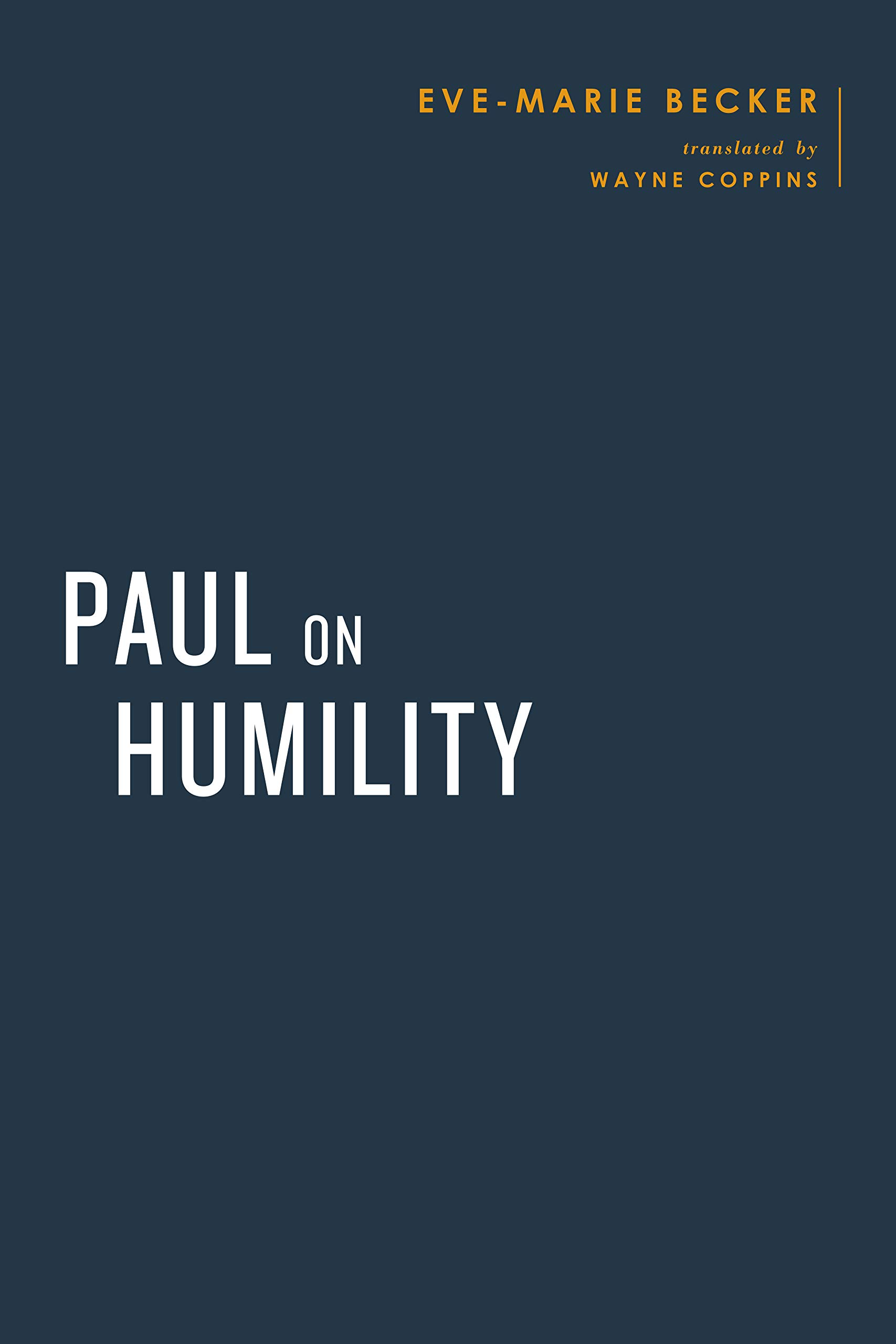 Paul on Humility by Eve-Marie Becker | Goodreads