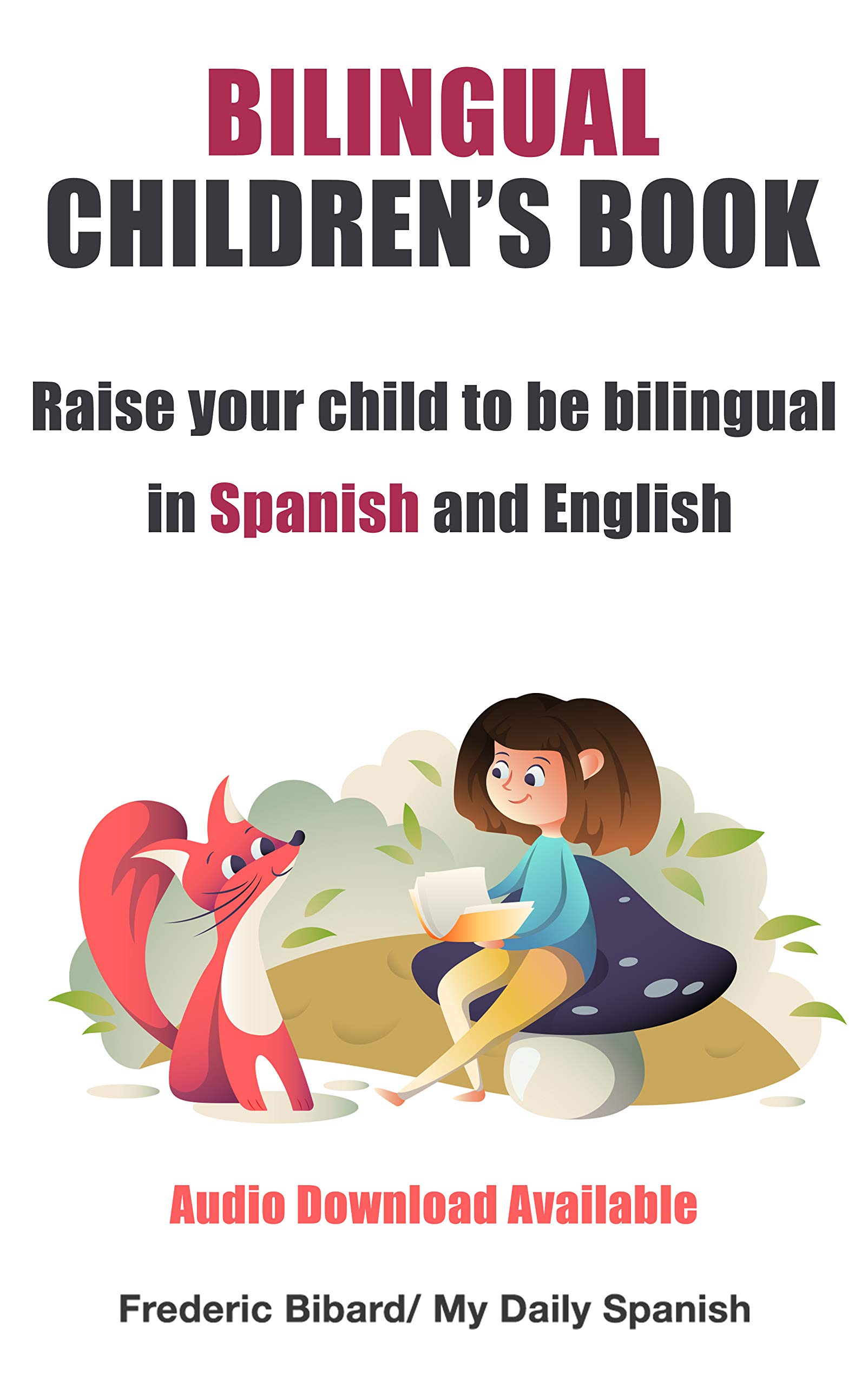 Bilingual Children’s Book: Raise your child to be bilingual in Spanish ...