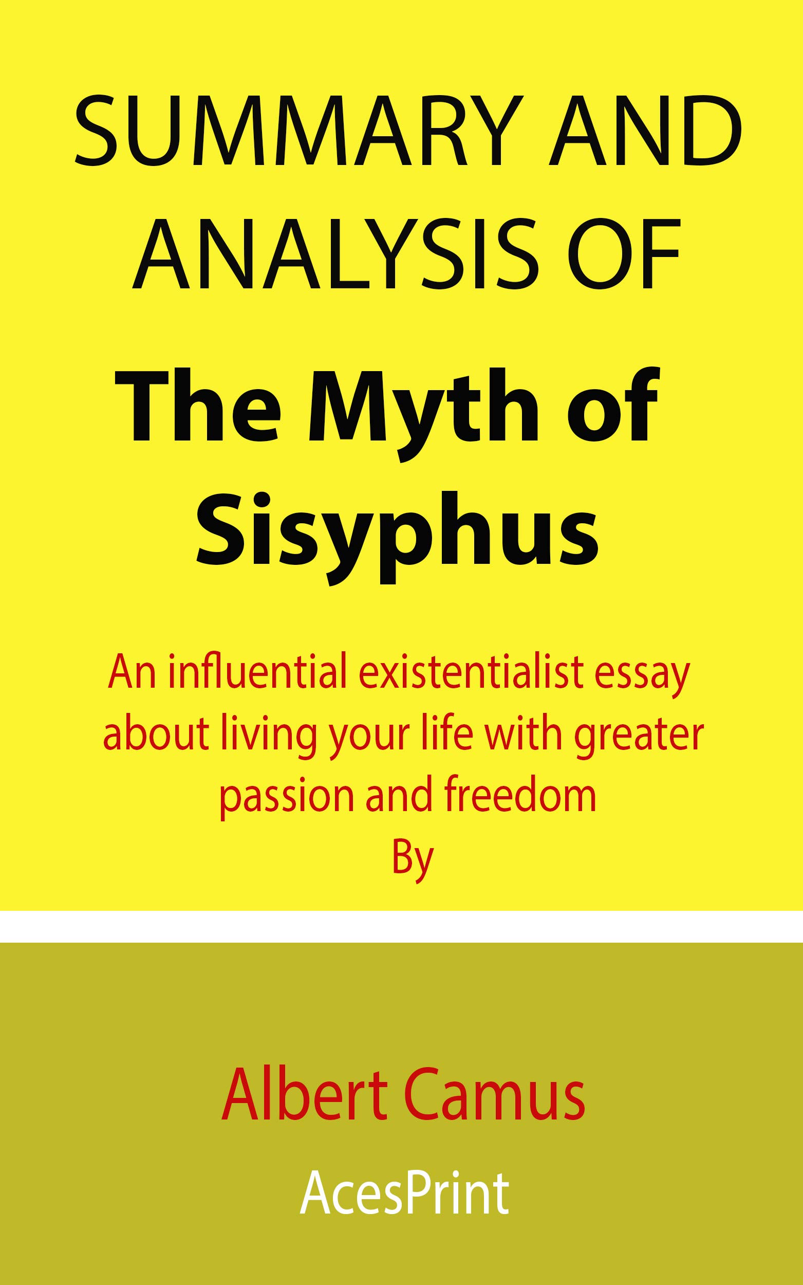 Summary and Analysis of The Myth of Sisyphus: An influential ...