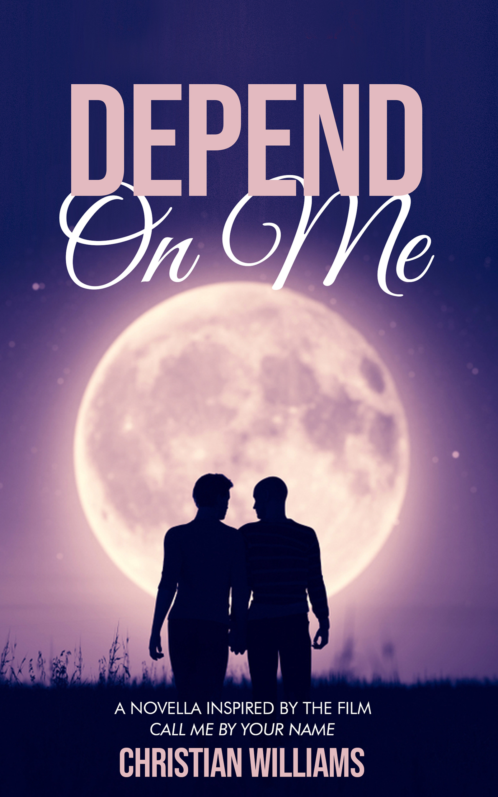 Depend on Me by Christian Williams | Goodreads