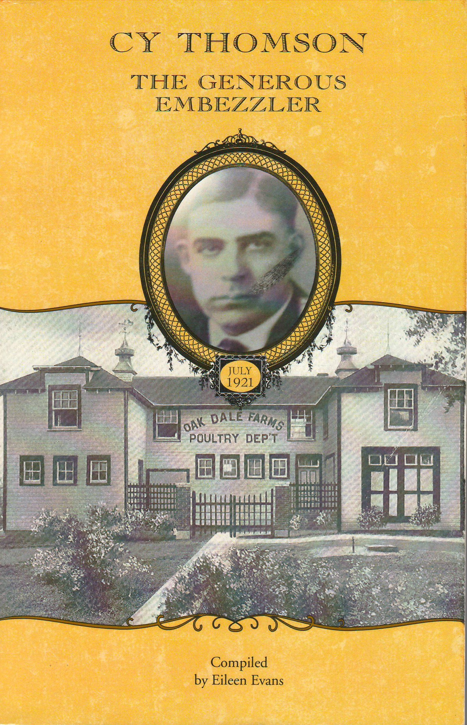 Cy Thompson: The Generous Embezzler by Eileen Evans | Goodreads