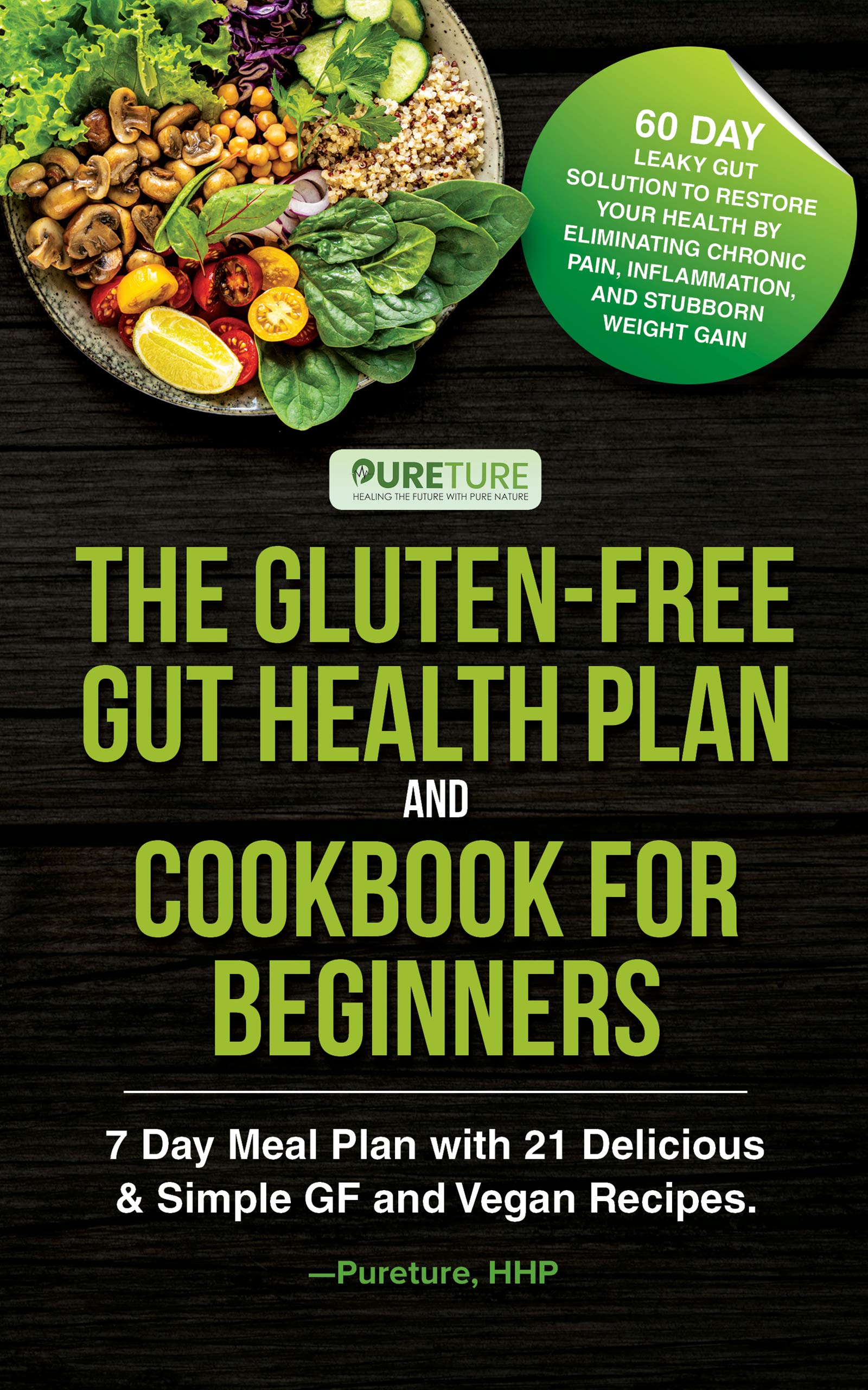 The Gluten-Free Gut Health Plan and Cookbook for Beginners: 60 Day ...