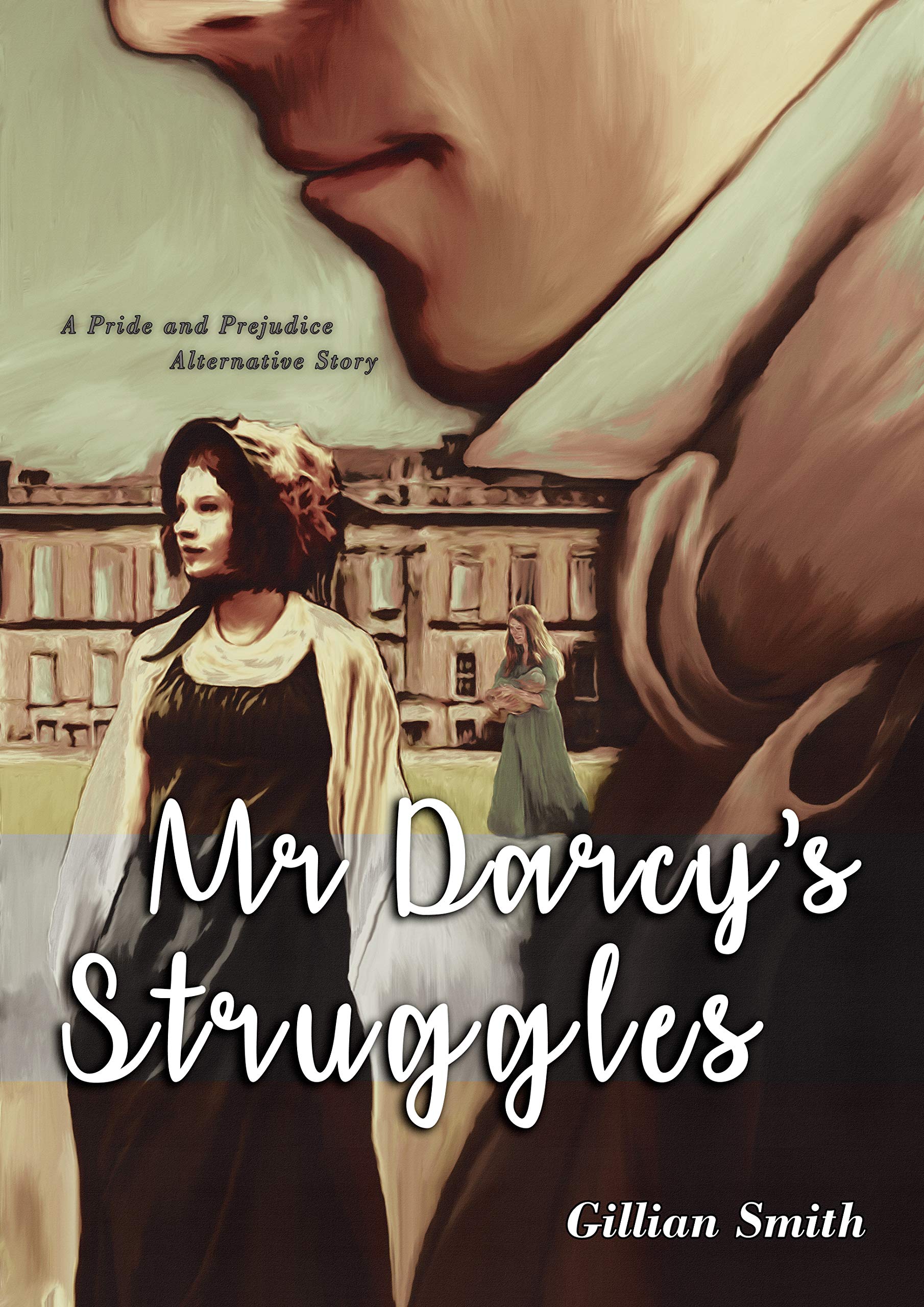 Mr Darcy's Struggles: A Pride and Prejudice Alternative Story by ...