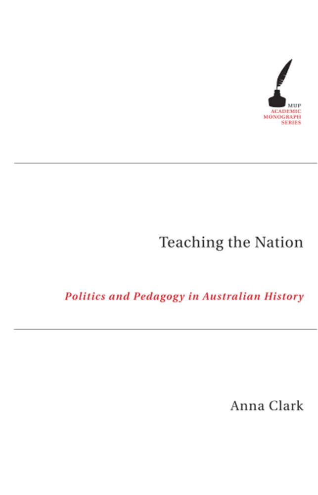 Teaching The Nation (Academic Monographs) by Anna Clark | Goodreads