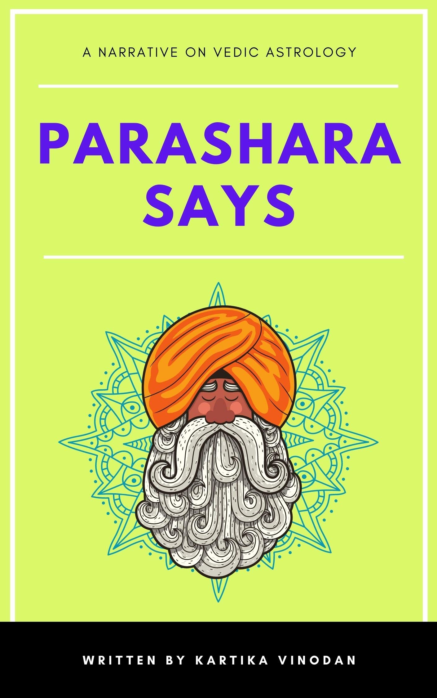 Parashara Says: A Narrative on Vedic astrology by Kartika Vinodan ...