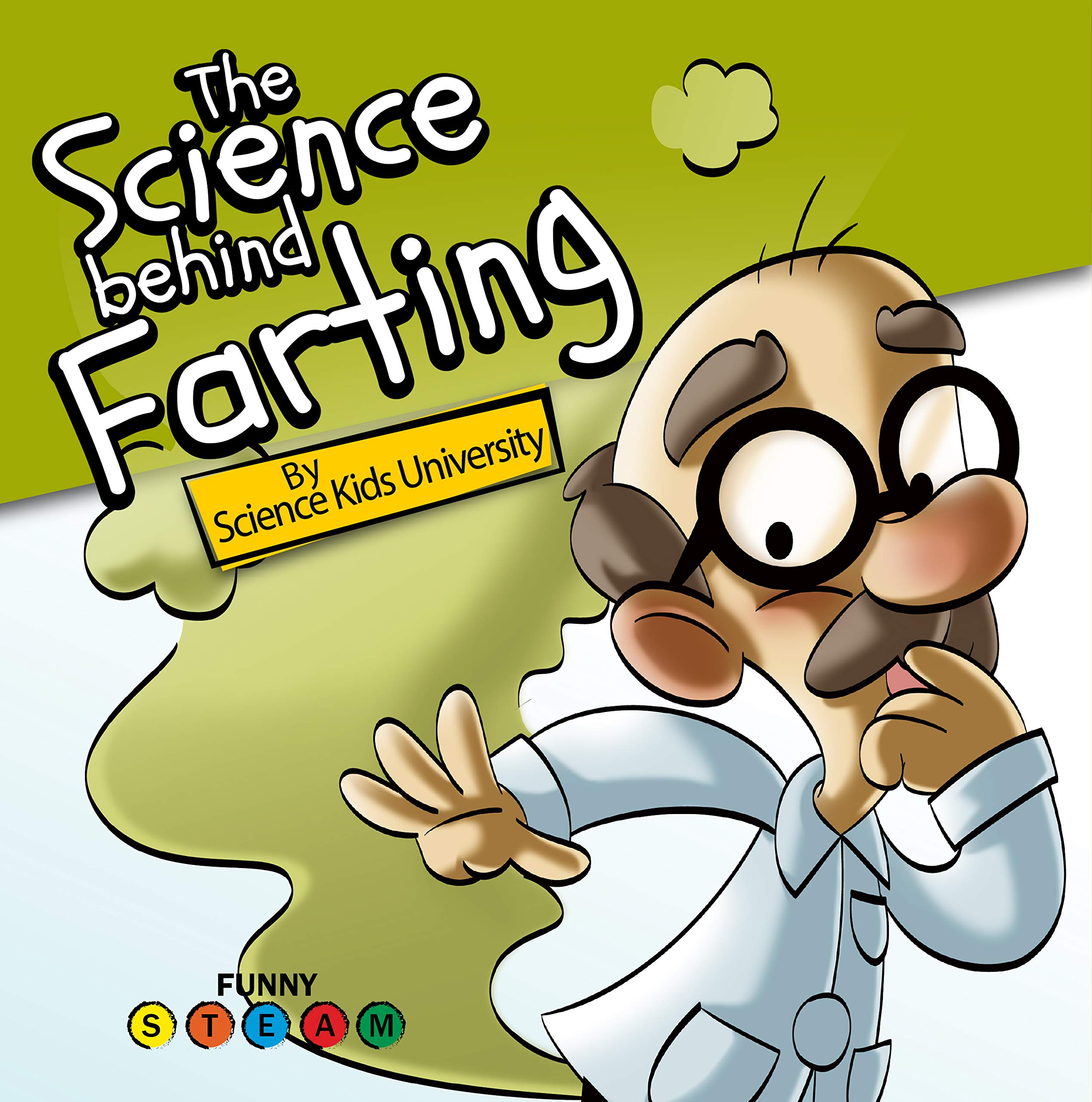 The Science Behind Farting: A Book About Farts, Science, Nature & How ...